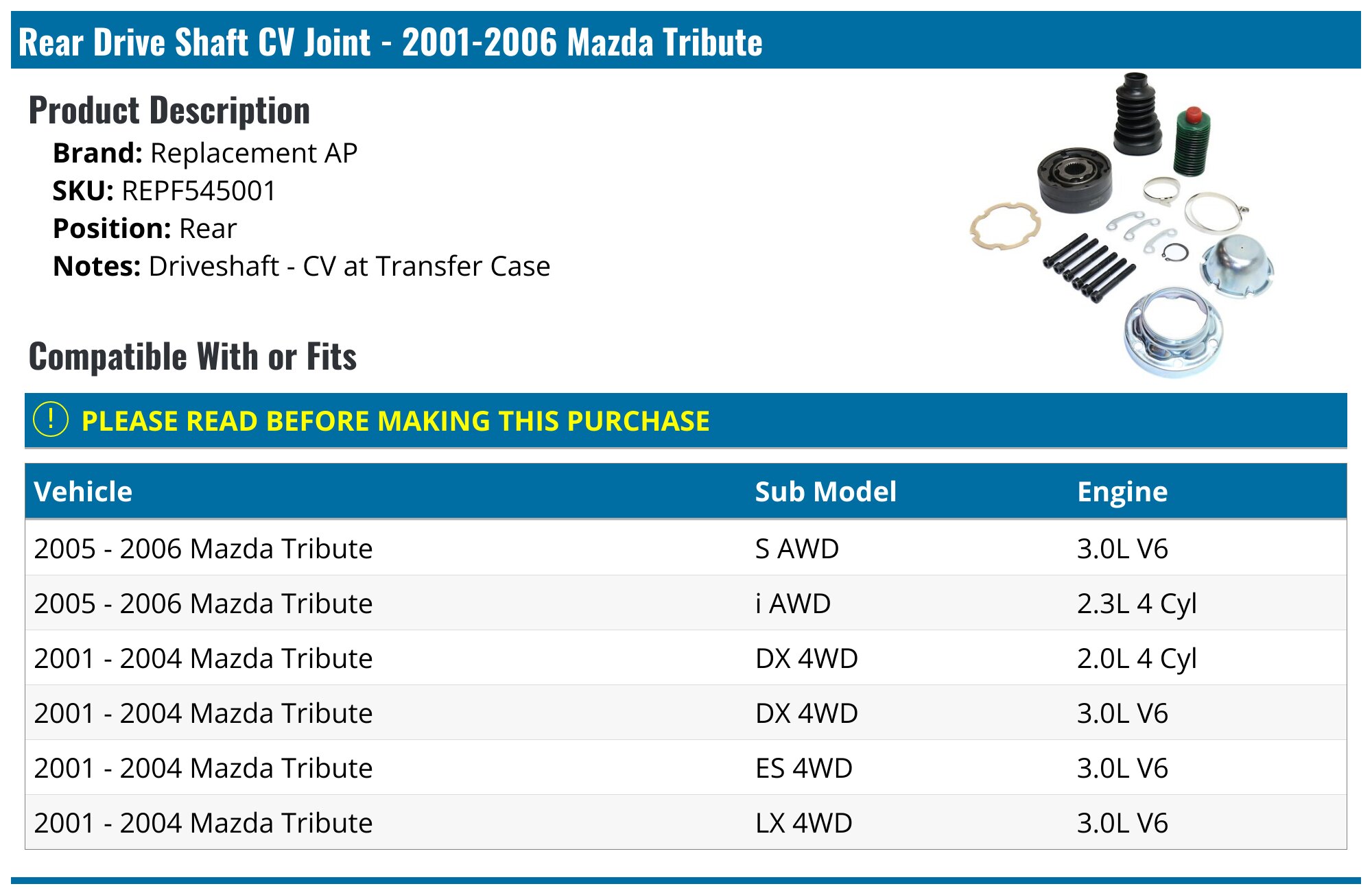 2001-2006 Mazda Tribute Drive Shaft CV Joint - Replacement AP ...