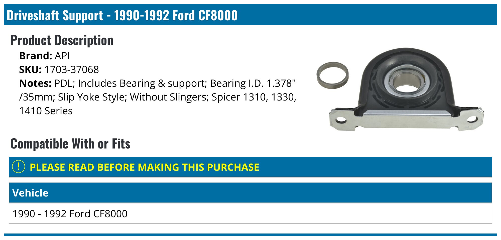 1990-1992 Ford CF8000 Driveshaft Support - API 96356-07546234 ...