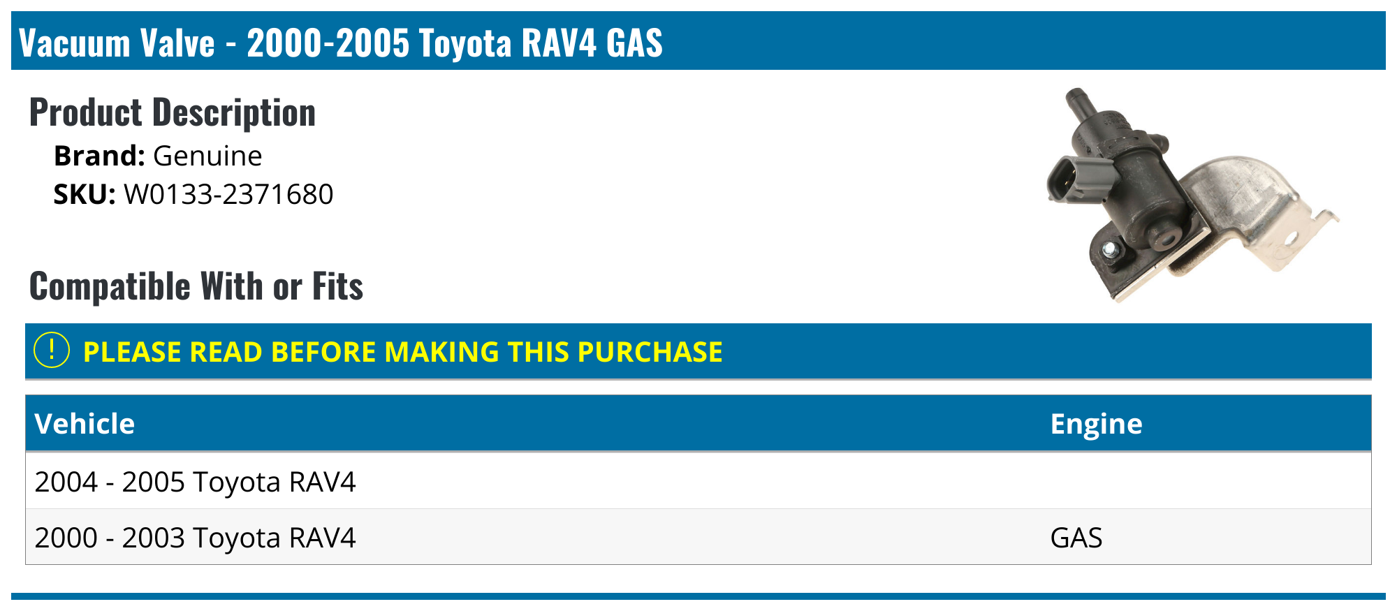 2000-2005 Toyota RAV4 Vacuum Valve - Genuine W0133-2371680 - PartsGeek.com