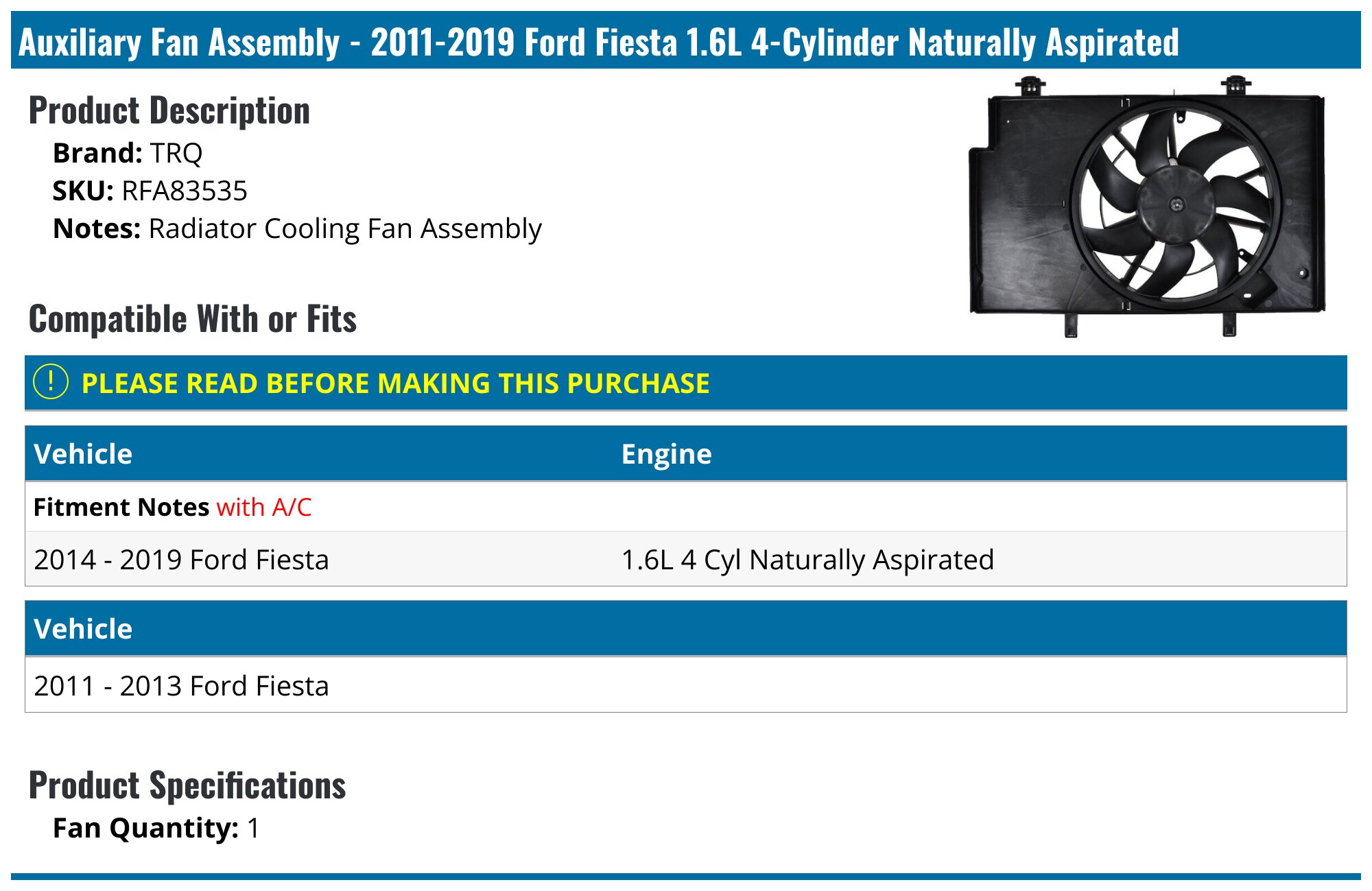 2011-2019 Ford Fiesta Radiator Fan Assembly - TRQ RFA83535 - PartsGeek.com