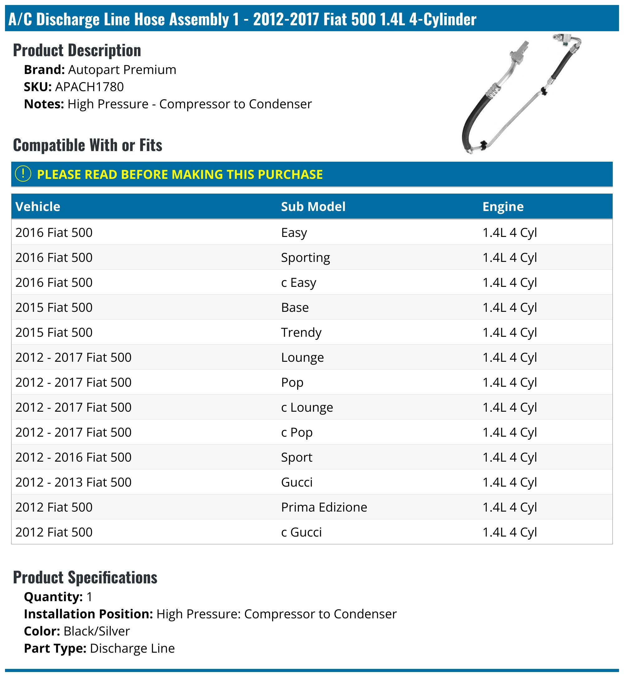 2012-2017 Fiat 500 A/C Hose - Autopart Premium APACH1780 - High ...