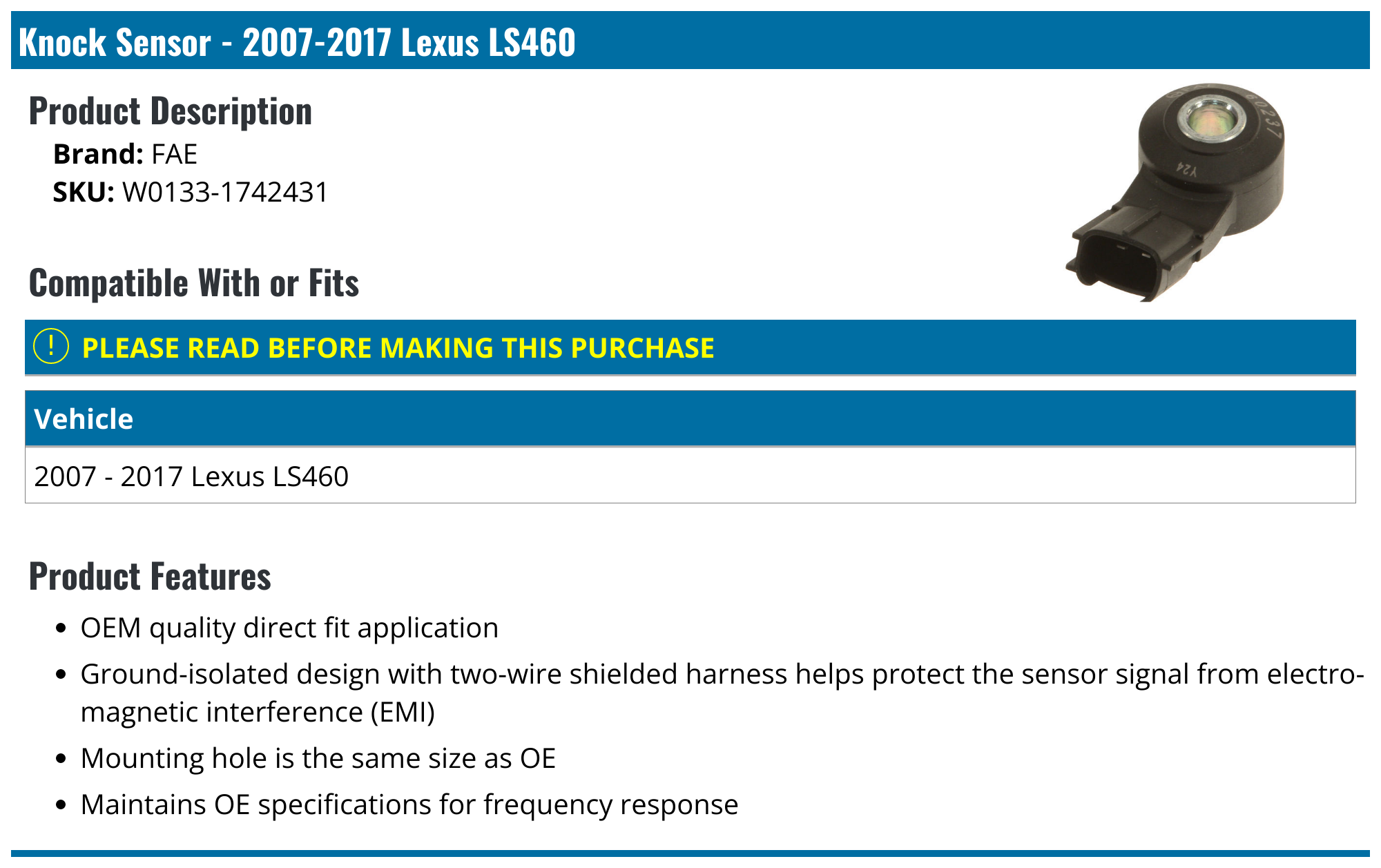 2007-2017 Lexus LS460 Knock Sensor - FAE W0133-1742431 - PartsGeek.com