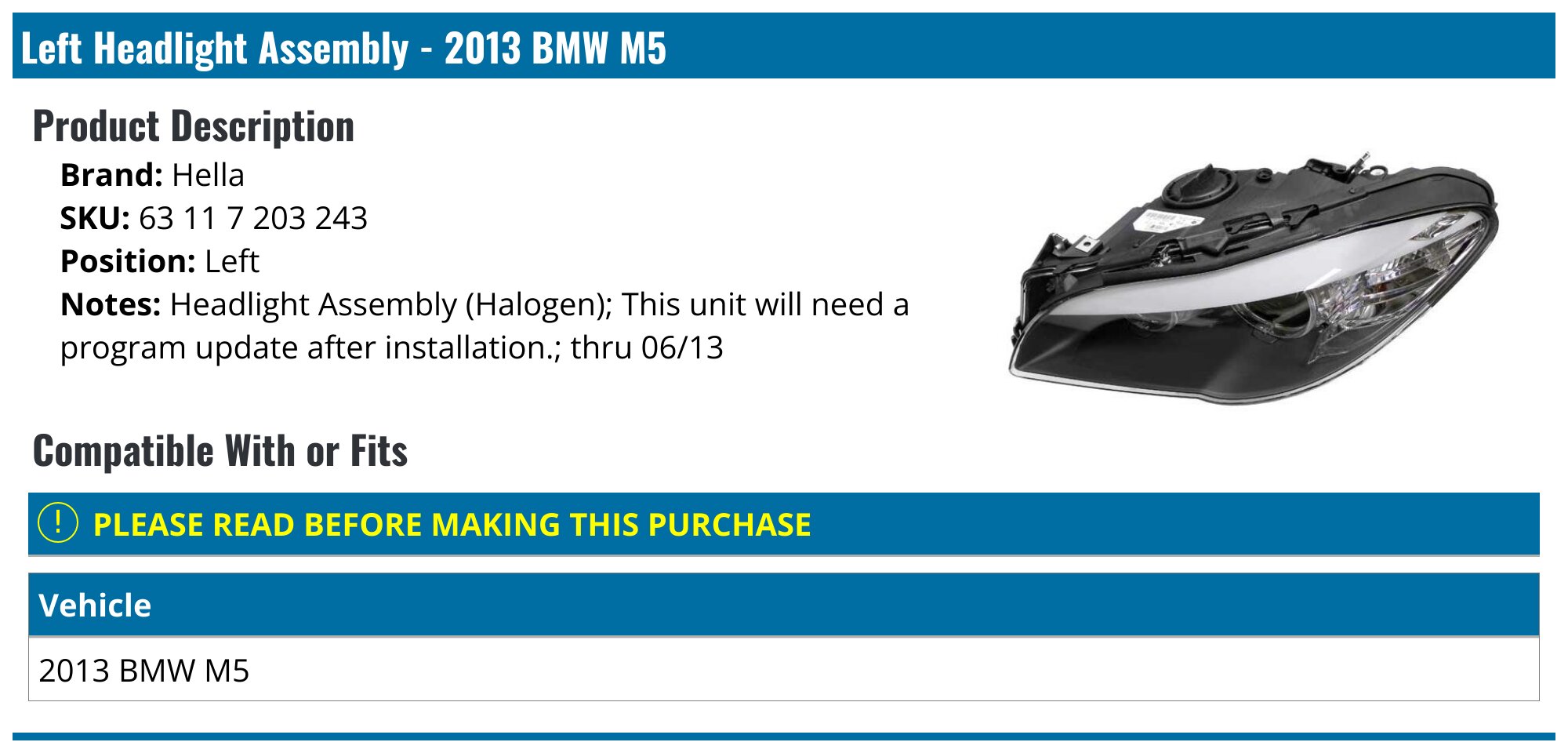 2013 BMW M5 Headlight Assembly - Hella 63 11 7 203 243 - Left ...