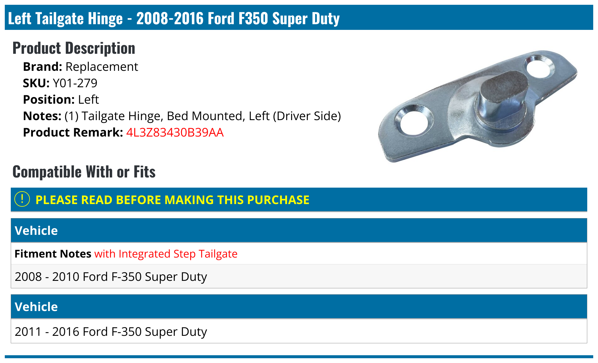 2008-2016 Ford F350 Super Duty Tailgate Hinge - Replacement Y01-279 ...