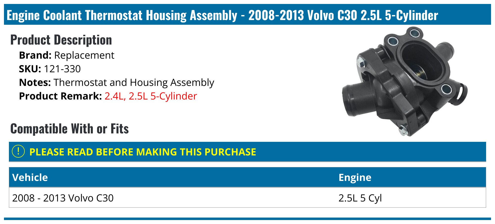2008-2013 Volvo C30 Thermostat Housing - Replacement 121-330 ...