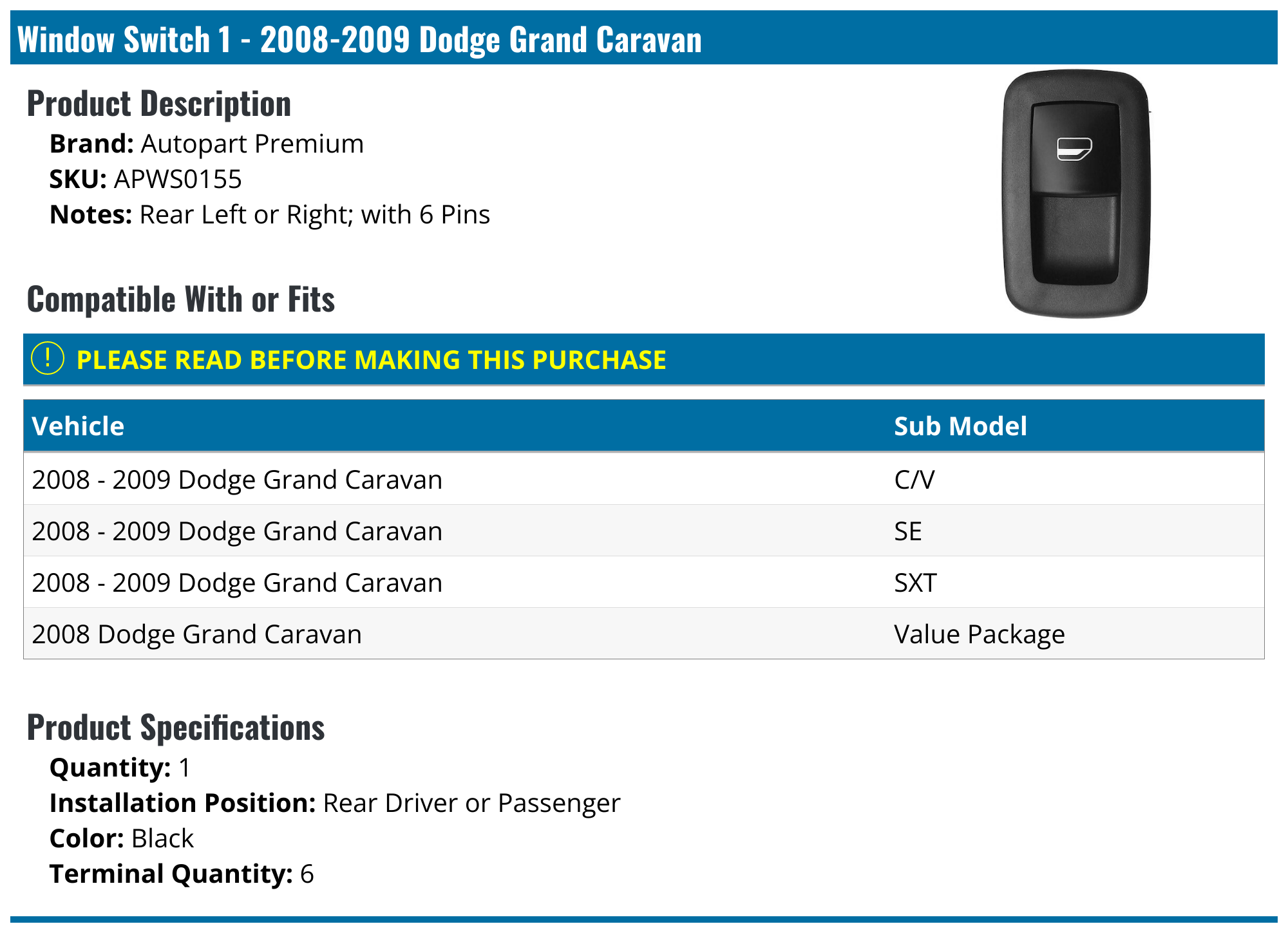 2008-2009 Dodge Grand Caravan Window Switch - Autopart Premium APWS0155 ...