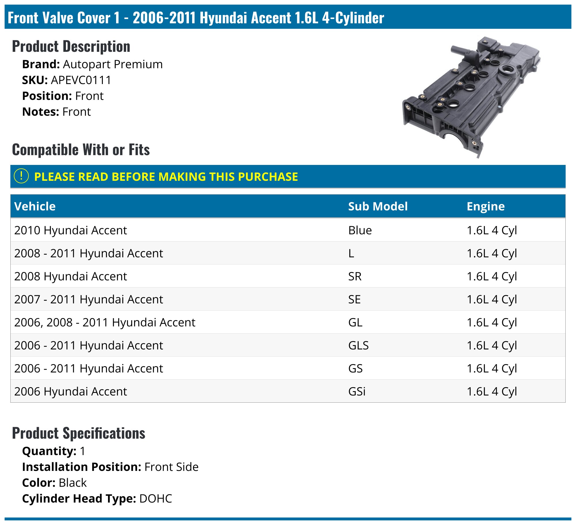 2006-2011 Hyundai Accent Valve Cover - Autopart Premium APEVC0111 ...