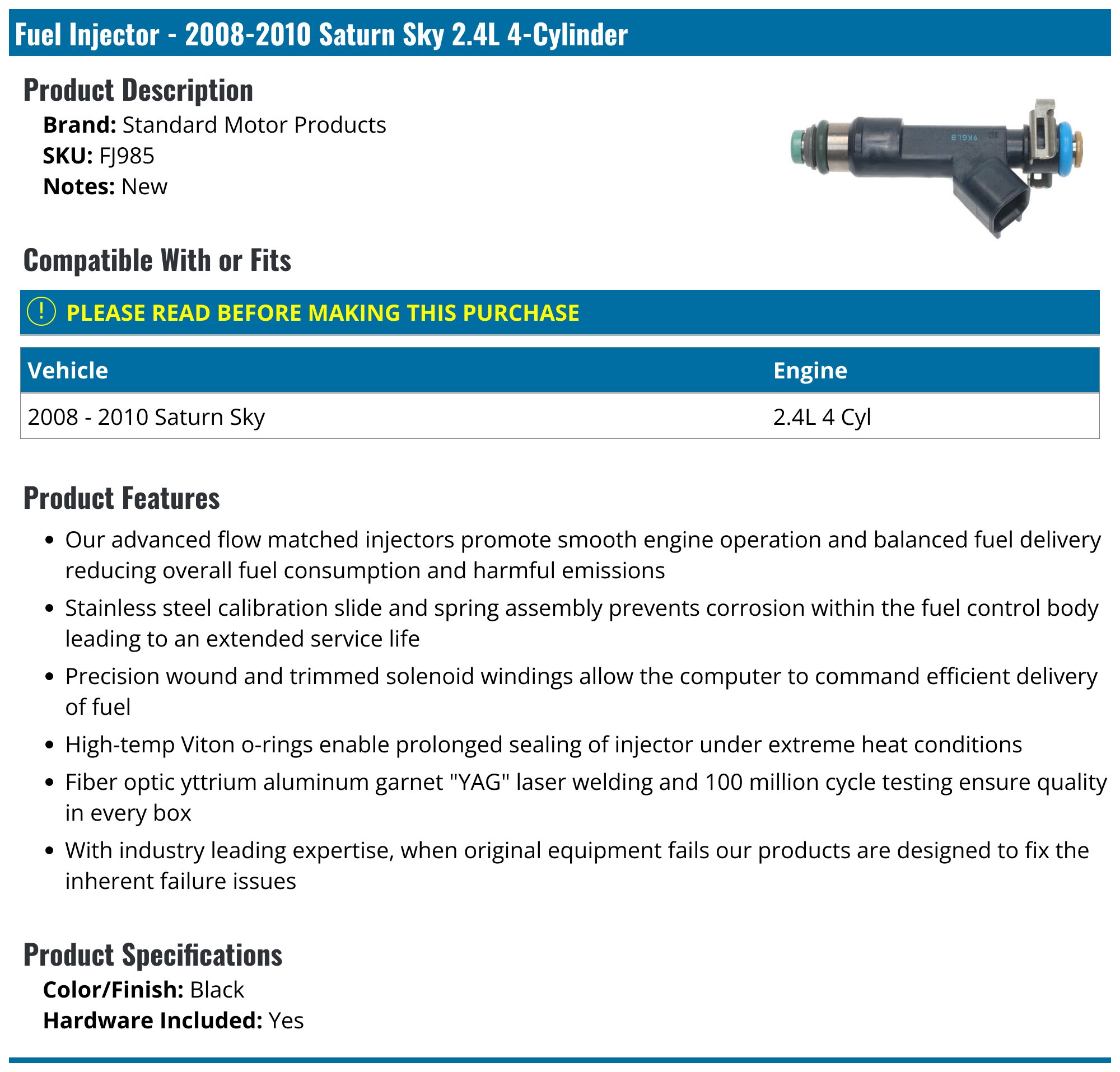 2008-2010 Saturn Sky Fuel Injector - Standard Motor Products FJ985 ...