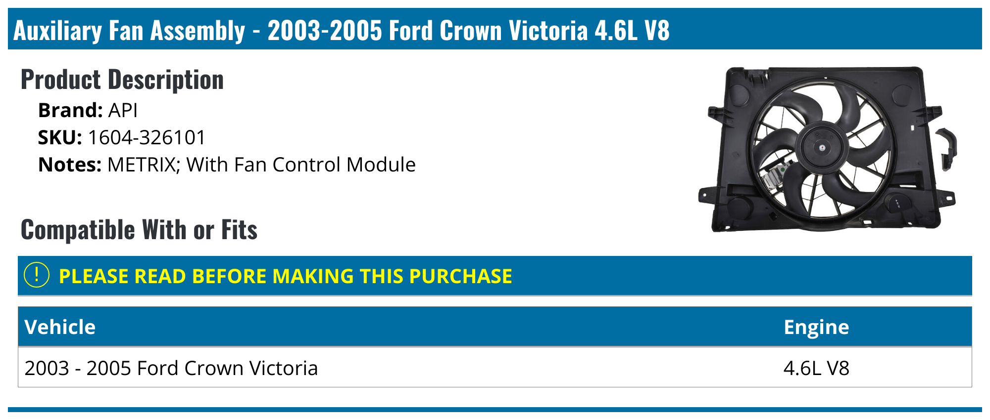 2003-2005 Ford Crown Victoria Radiator Fan Assembly - API 5017-07934787 ...