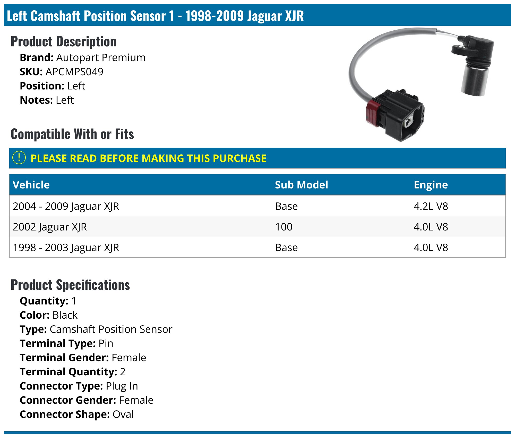 1998-2009 Jaguar XJR Camshaft Position Sensor - Autopart Premium ...