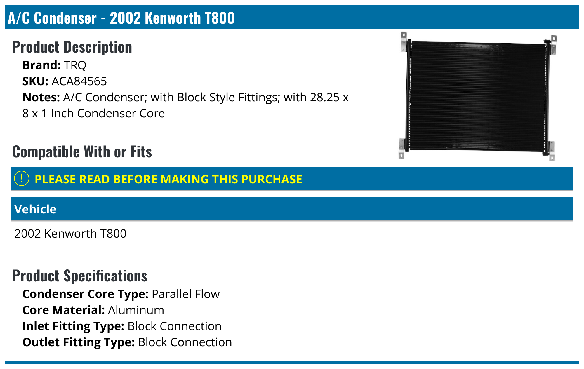 2002 Kenworth T800 A/C Condenser - TRQ ACA84565 - PartsGeek.com