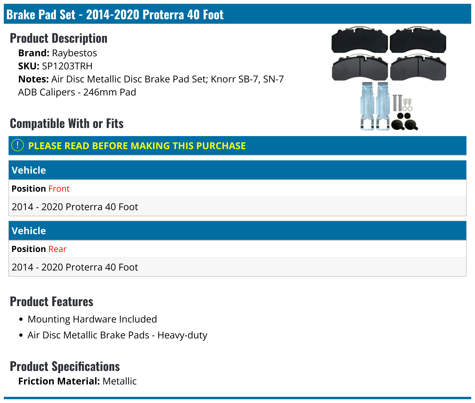 2014-2020 Proterra 40 Foot Brake Pad Set - Raybestos SP1203TRH - Front ...