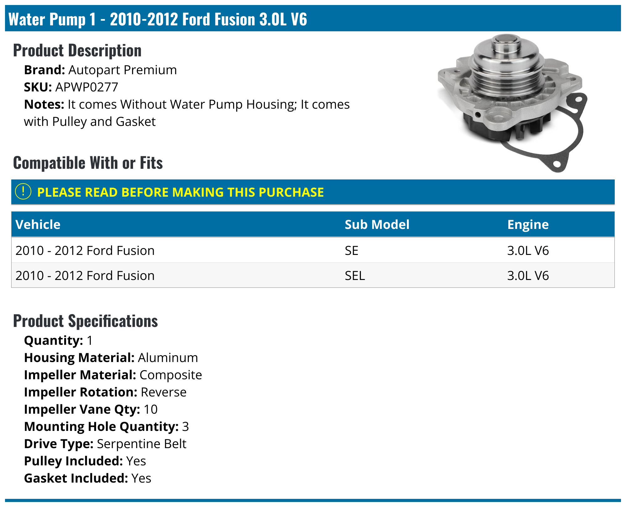2010-2012 Ford Fusion Water Pump - Autopart Premium APWP0277 ...
