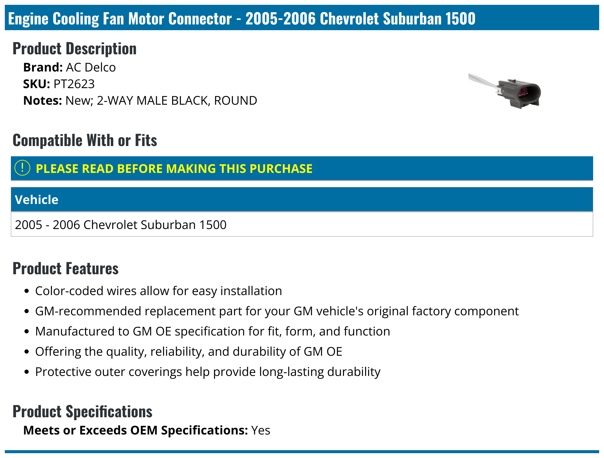 2005-2006 Chevrolet Suburban 1500 Engine Cooling Fan Motor Connector ...