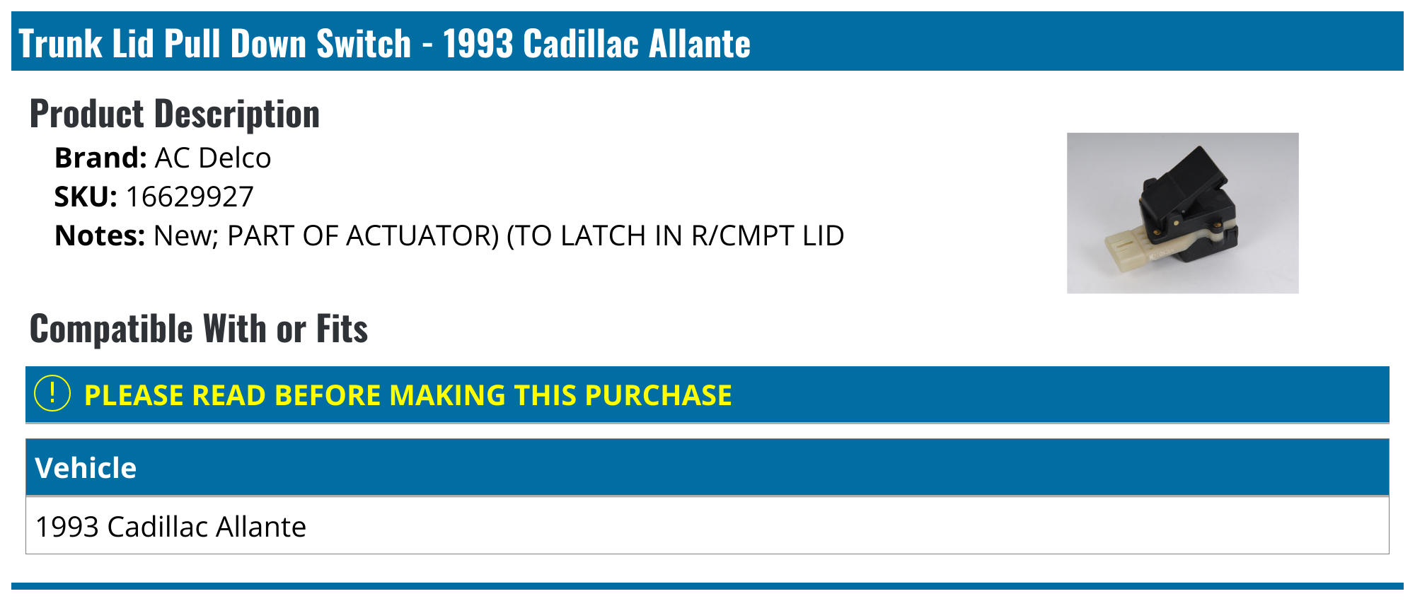 1993 Cadillac Allante Trunk Lid Pull Down Switch - AC Delco 16629927 ...