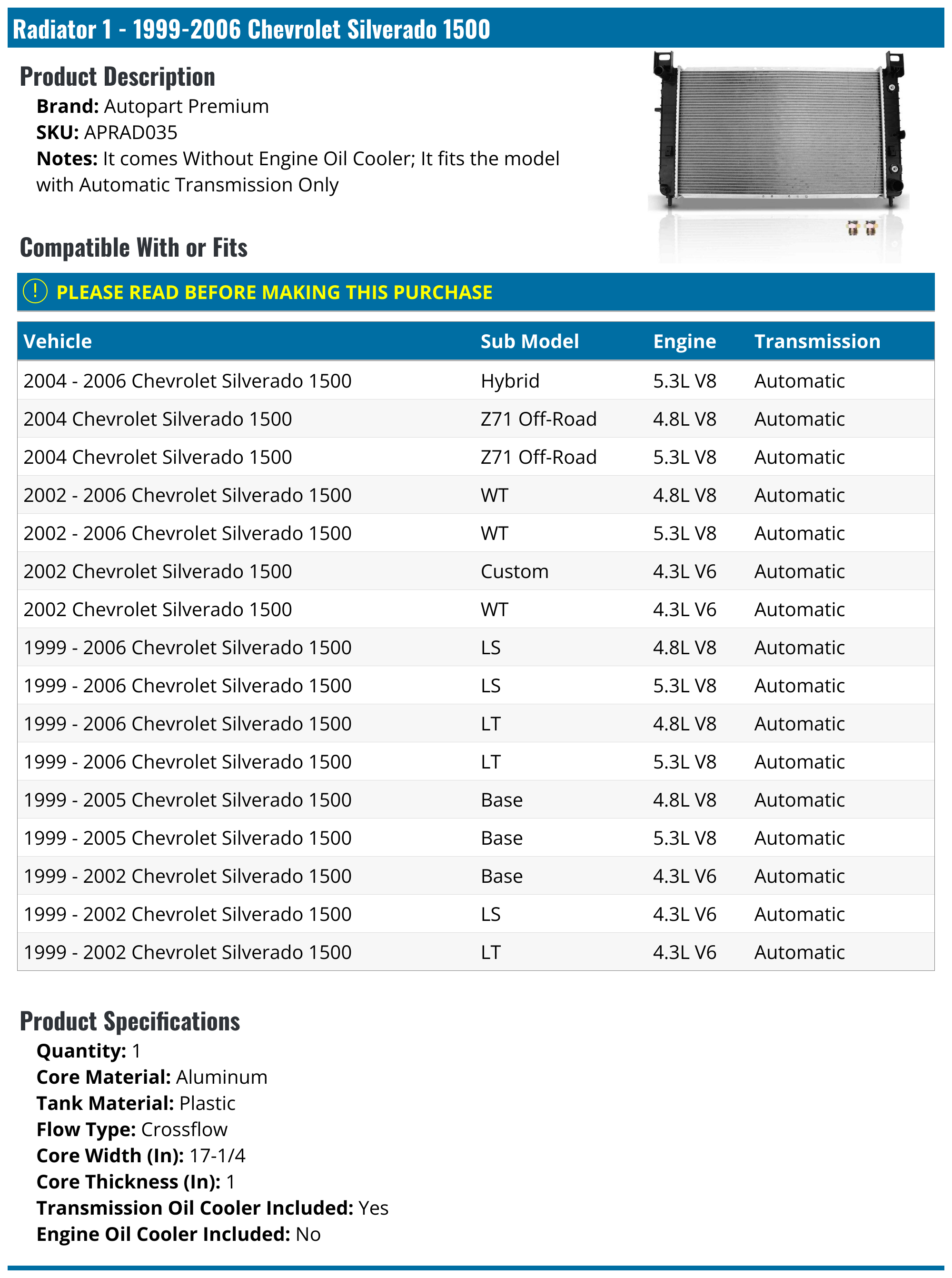 1999-2006 Chevrolet Silverado 1500 Radiator - Autopart Premium APRAD035 ...