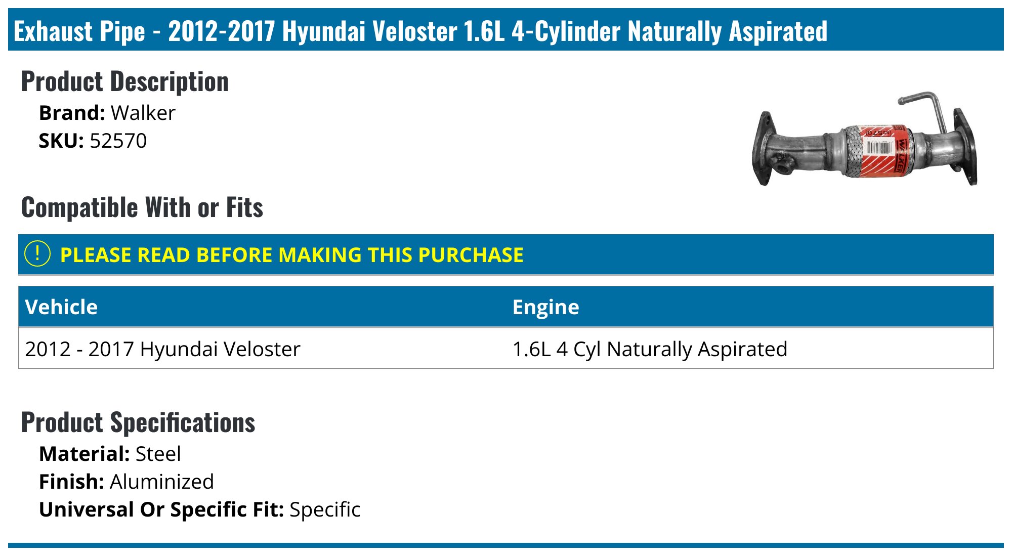 2012-2017 Hyundai Veloster Exhaust Pipe - Walker 52570 - PartsGeek.com