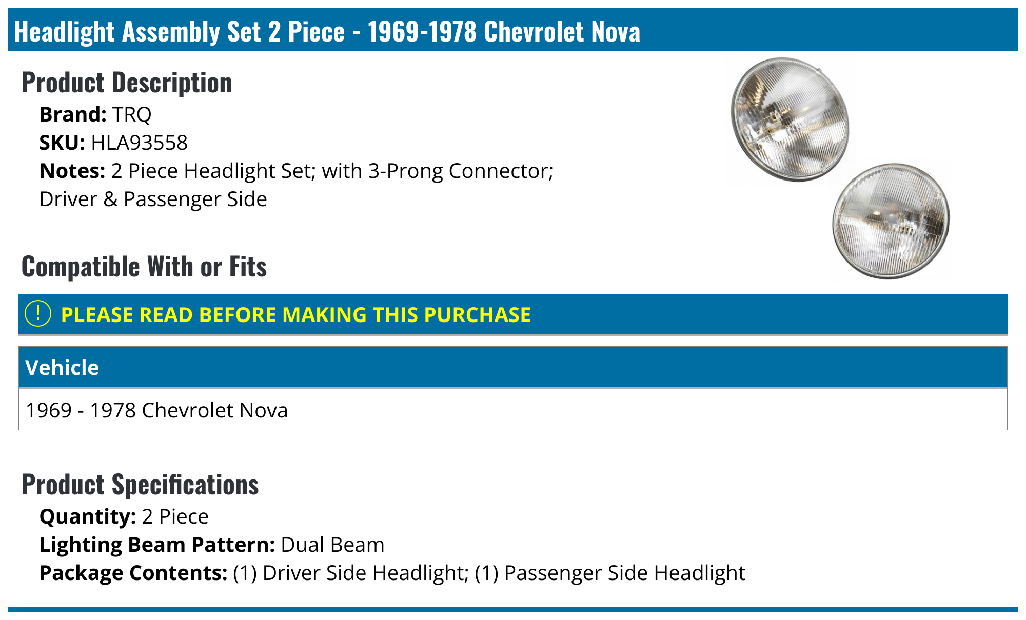 1969-1978 Chevrolet Nova Headlight Assembly - TRQ HLA93558 - PartsGeek.com