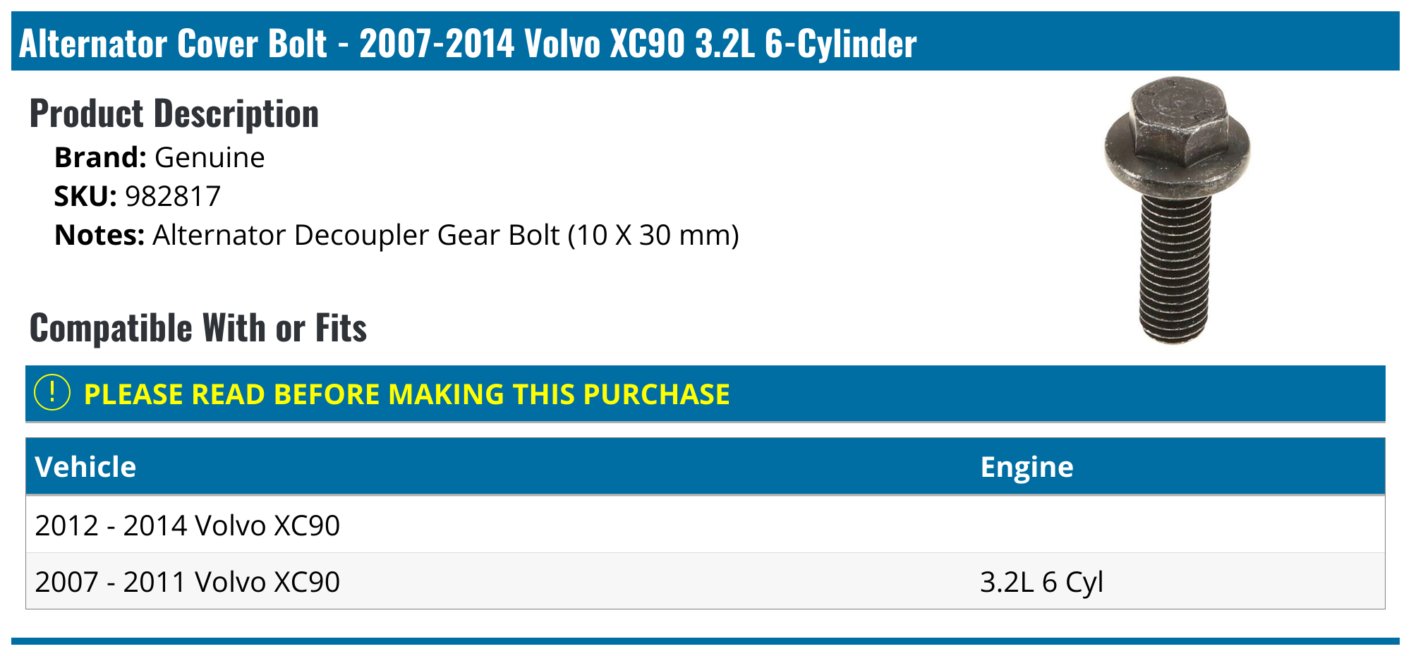 2007-2014 Volvo XC90 Alternator Cover Bolt - Genuine 982817 - PartsGeek.com