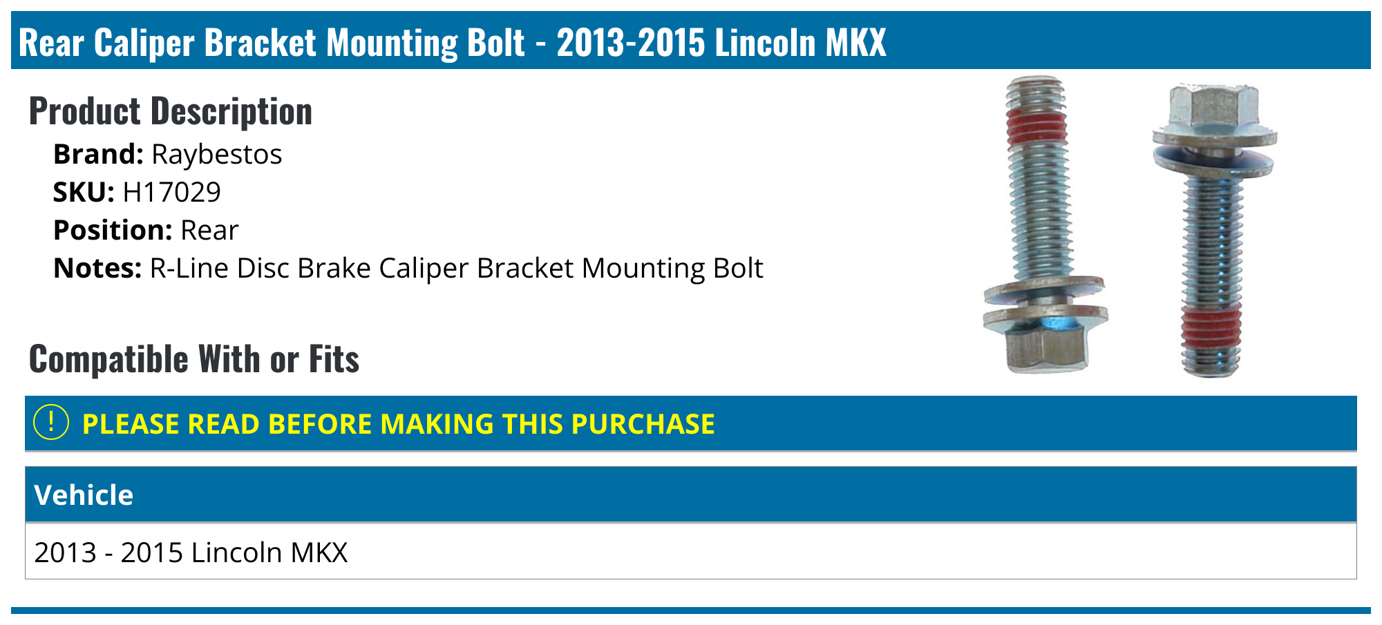 2013-2015 Lincoln MKX Caliper Bracket Mounting Bolt - Raybestos H17029 ...