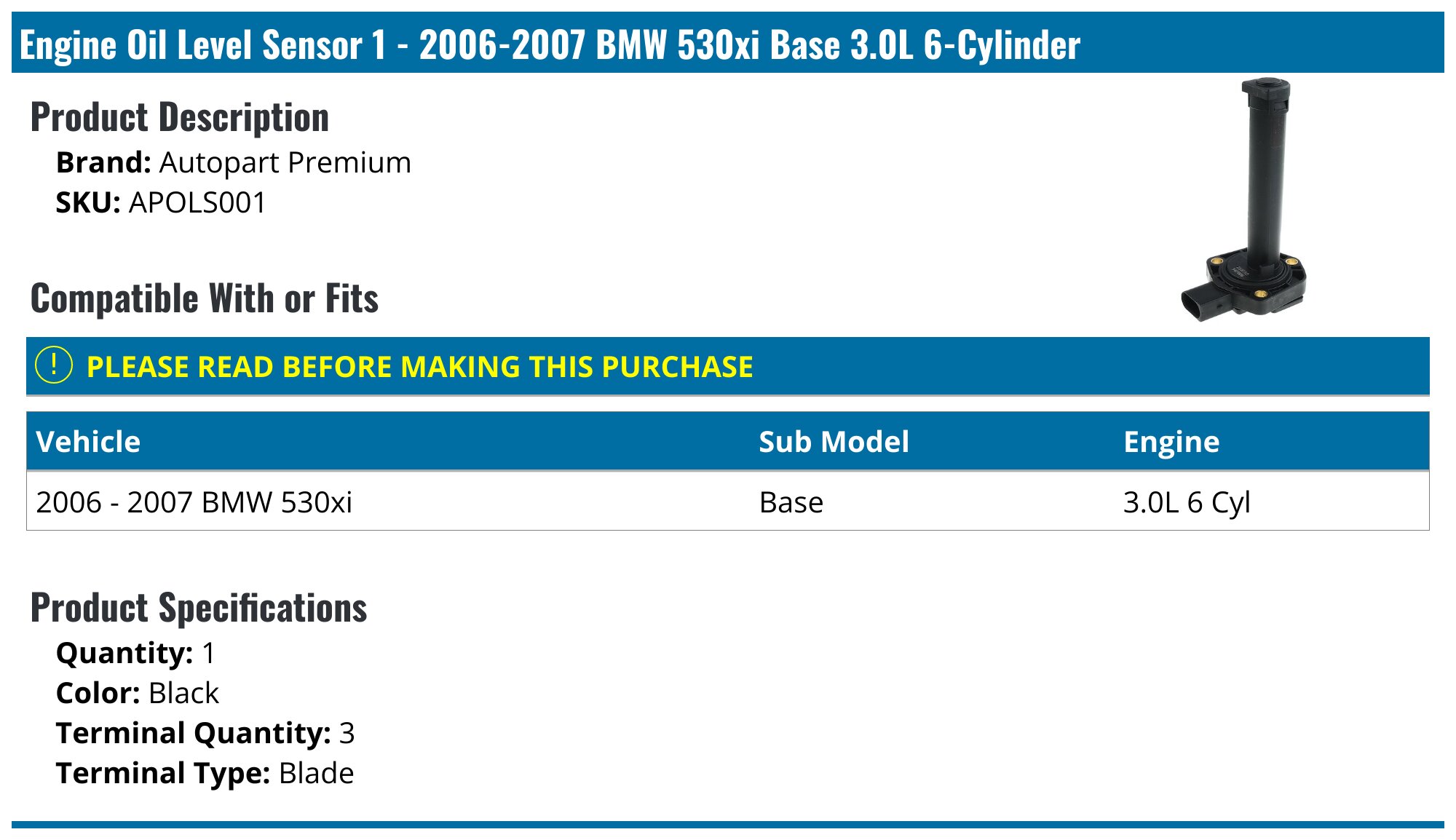 2006-2007 BMW 530xi Engine Oil Level Sensor - Autopart Premium APOLS001 ...