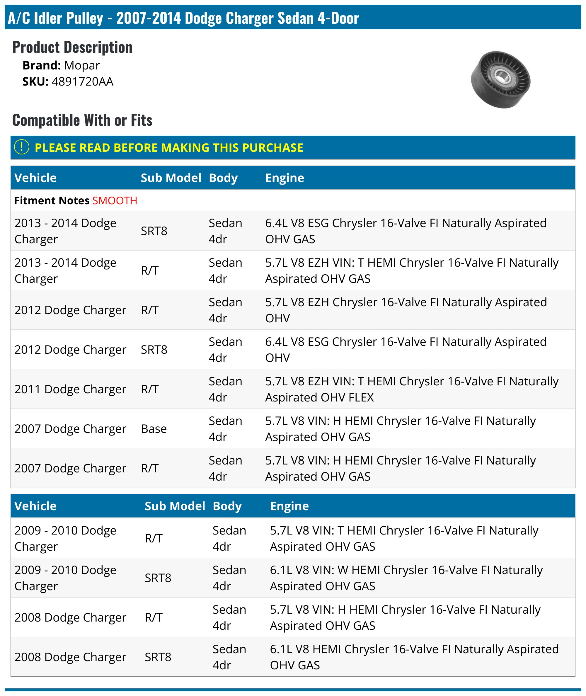 2007-2014 Dodge Charger A/C Idler Pulley - Mopar 4891720AA - PartsGeek.com