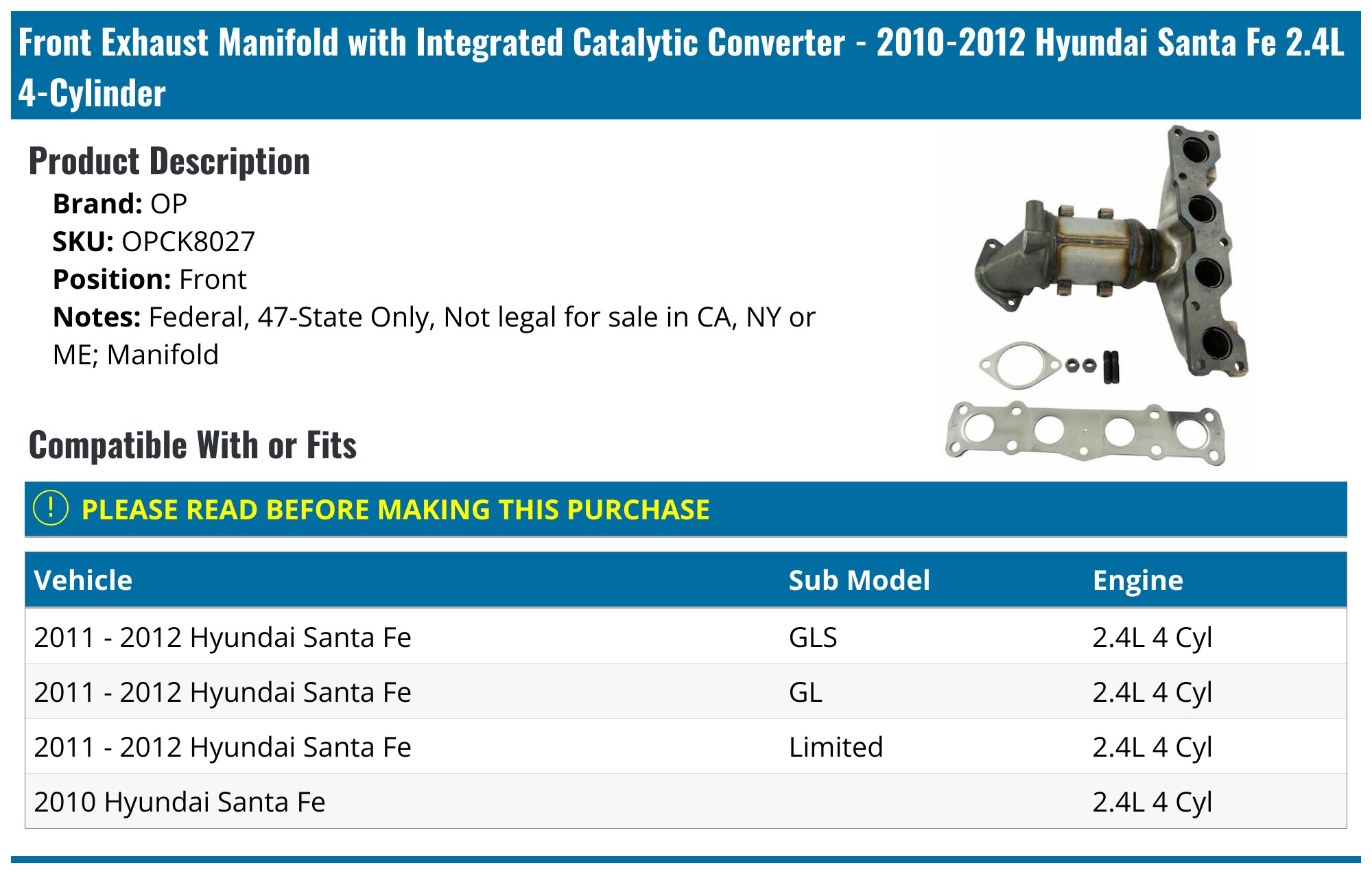 2010-2012 Hyundai Santa Fe Catalytic Converter - OP OPCK8027 - Front ...