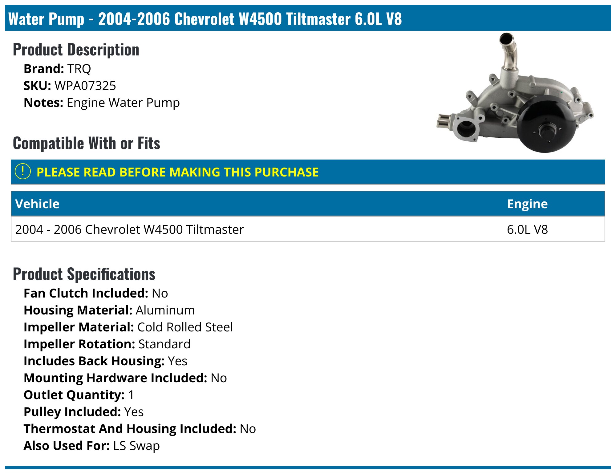 2004-2006 Chevrolet W4500 Tiltmaster Water Pump - TRQ WPA07325 ...