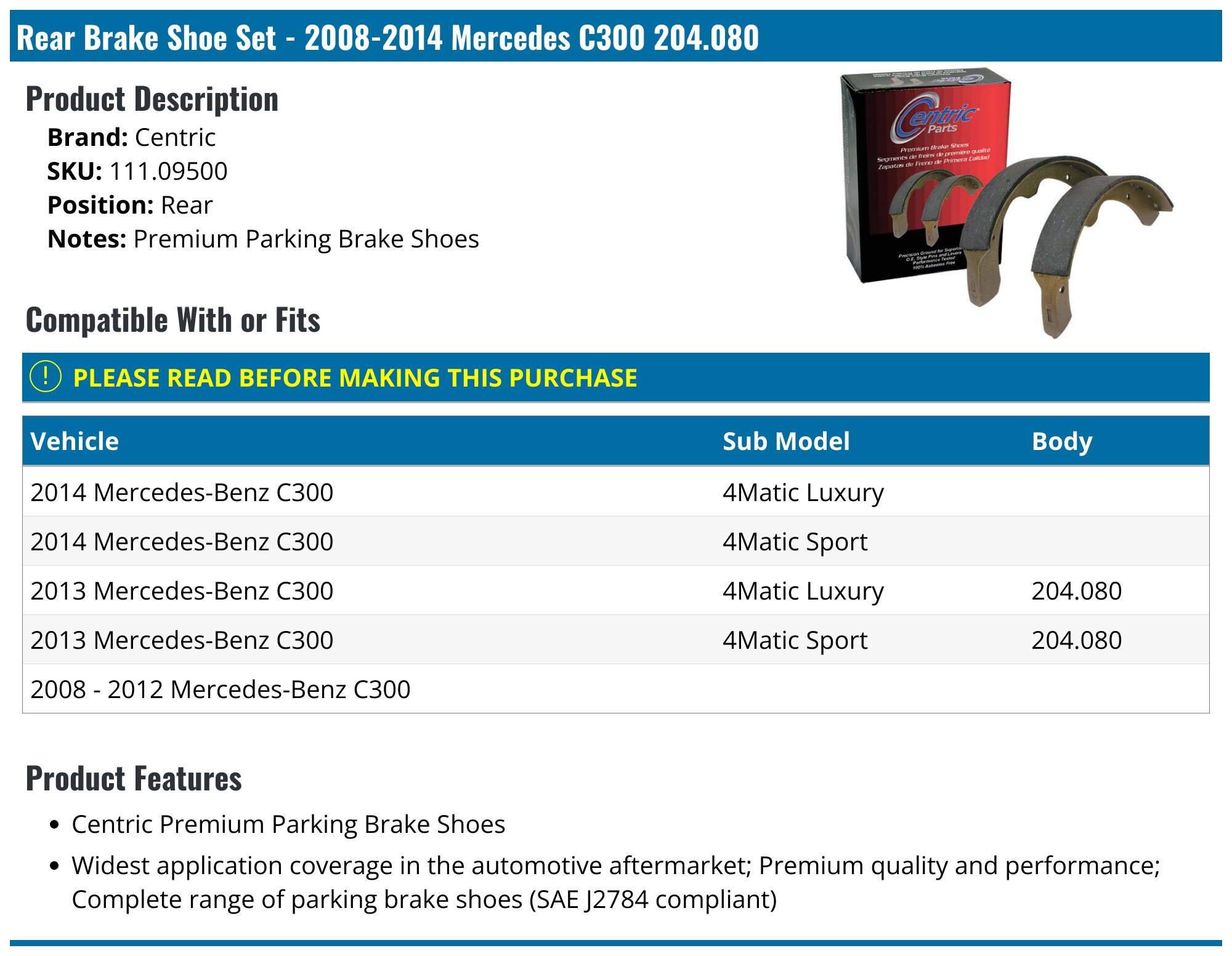 2008-2014 Mercedes C300 Brake Shoe Set - Centric 111.09500 - Rear ...