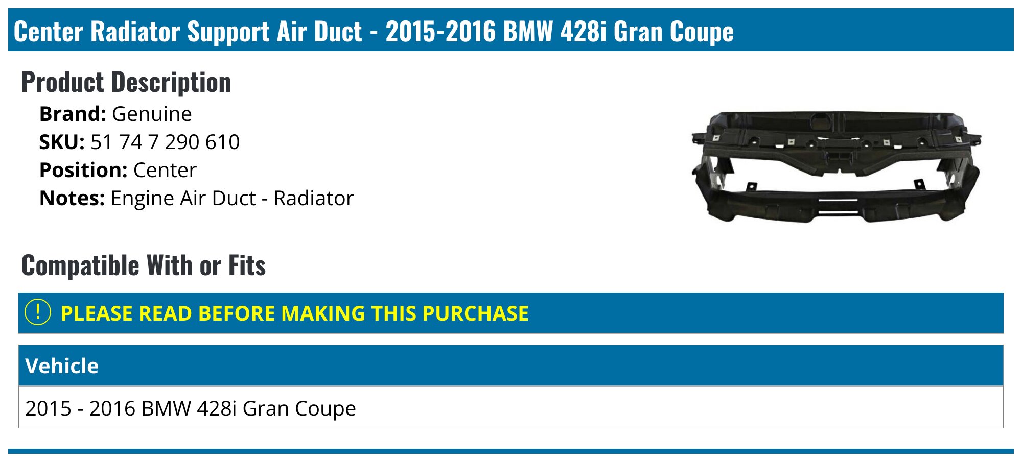 2015-2016 BMW 428i Gran Coupe Radiator Support Air Duct - Genuine 51 74 ...