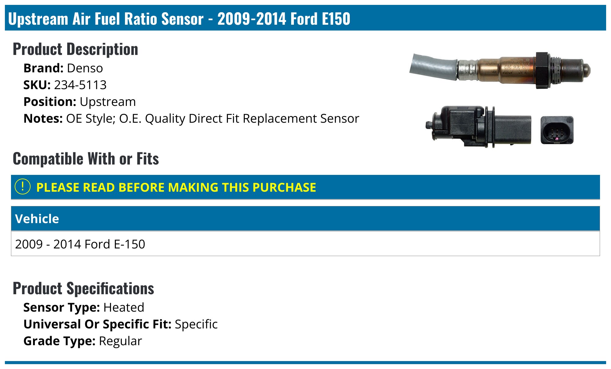2009-2014 Ford E150 Oxygen Sensor - Denso 234-5113 - Upstream - PartsGeek.com
