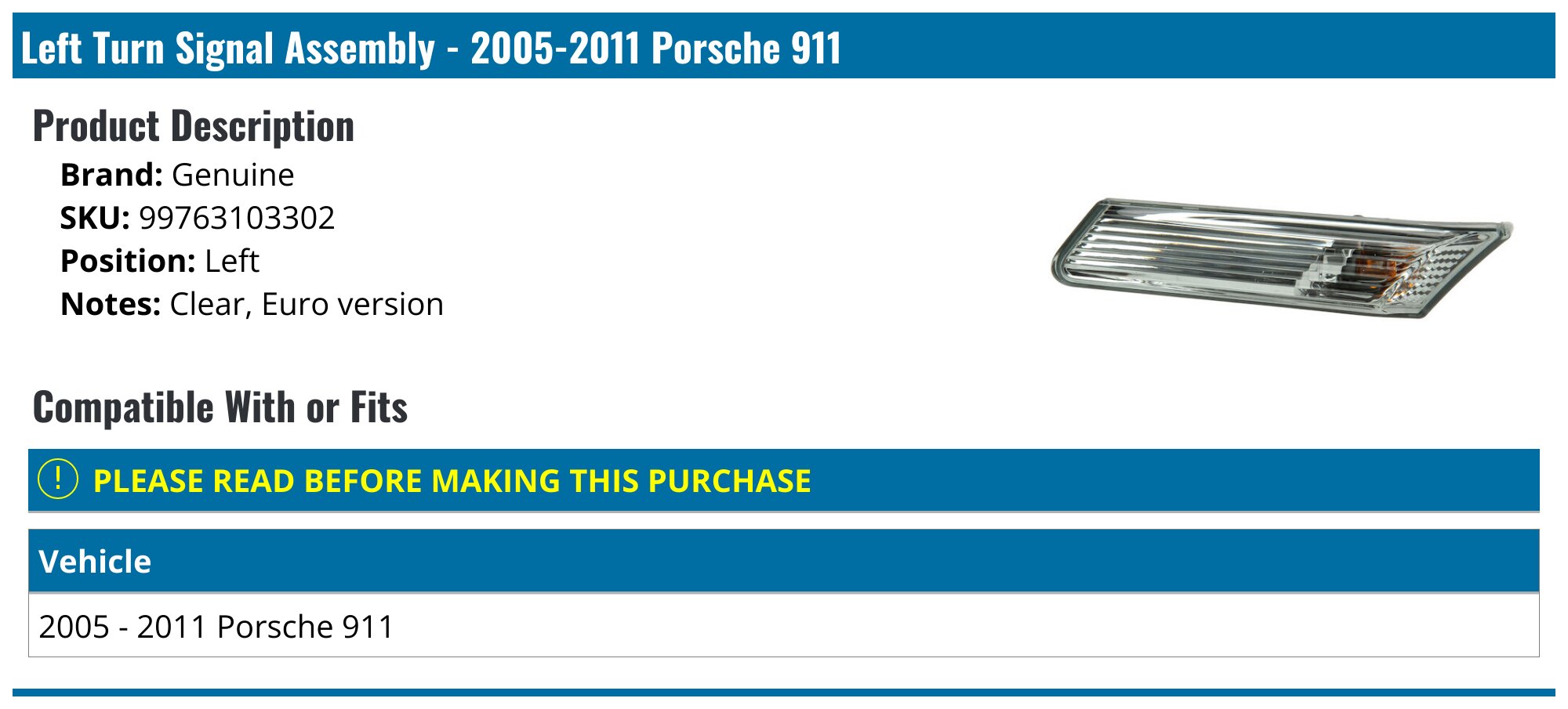 2005-2011 Porsche 911 Turn Signal Light - Genuine 99763103302 - Left ...