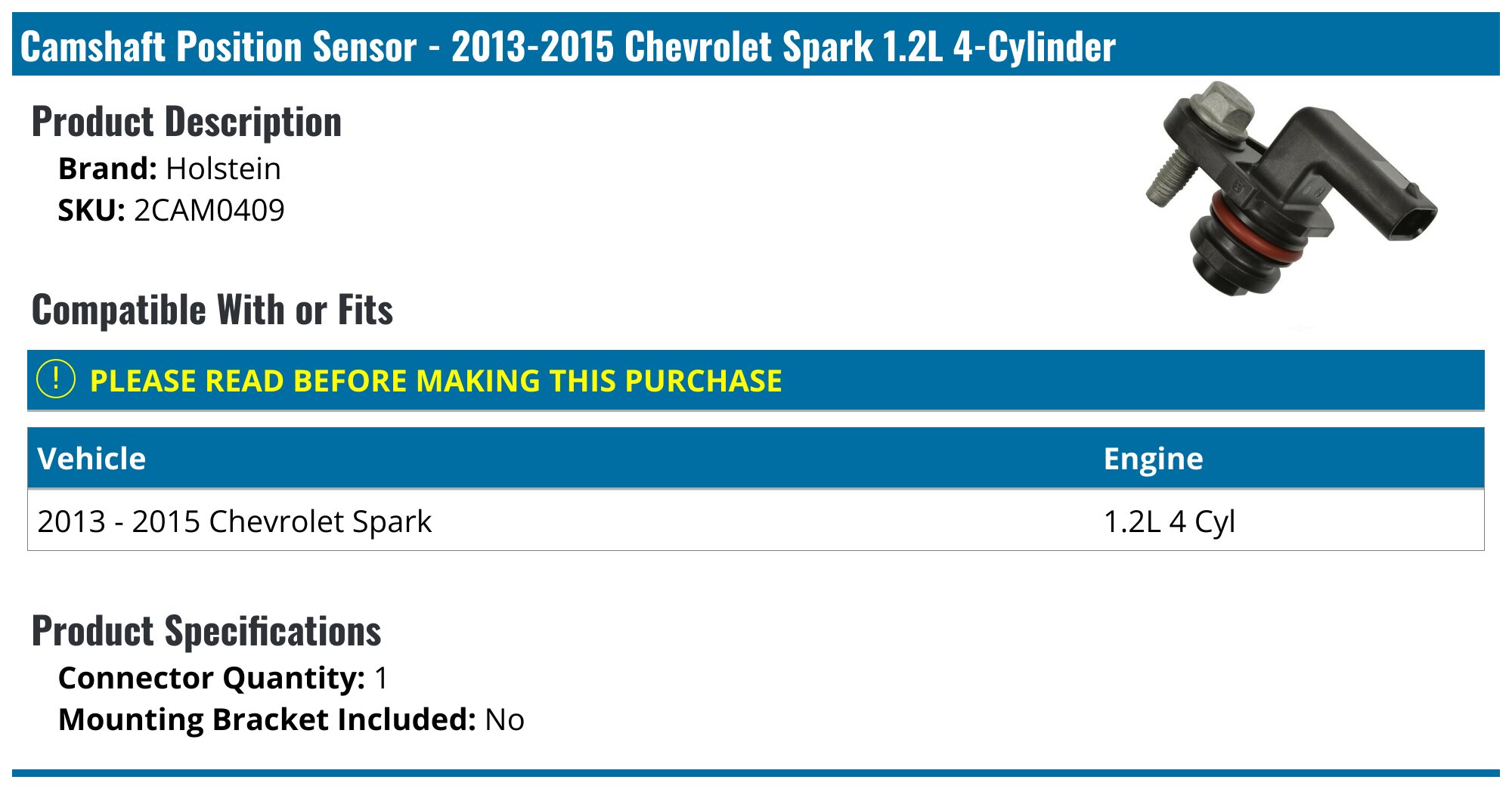 2013-2015 Chevrolet Spark Camshaft Position Sensor - Holstein 2CAM0409 ...