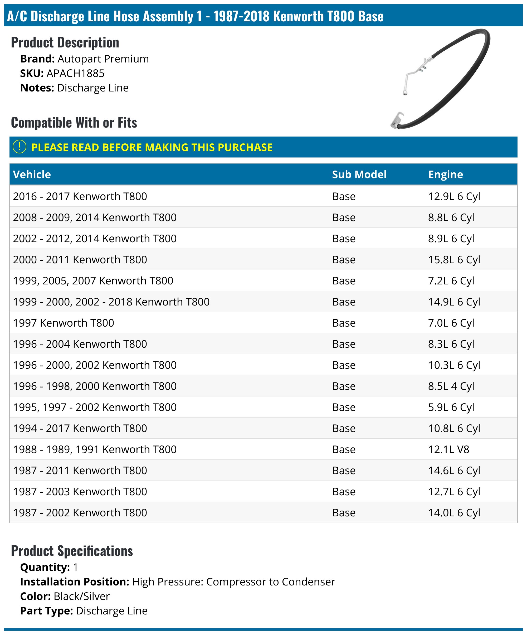 1987-2018 Kenworth T800 A/C Hose - Autopart Premium APACH1885 - High ...