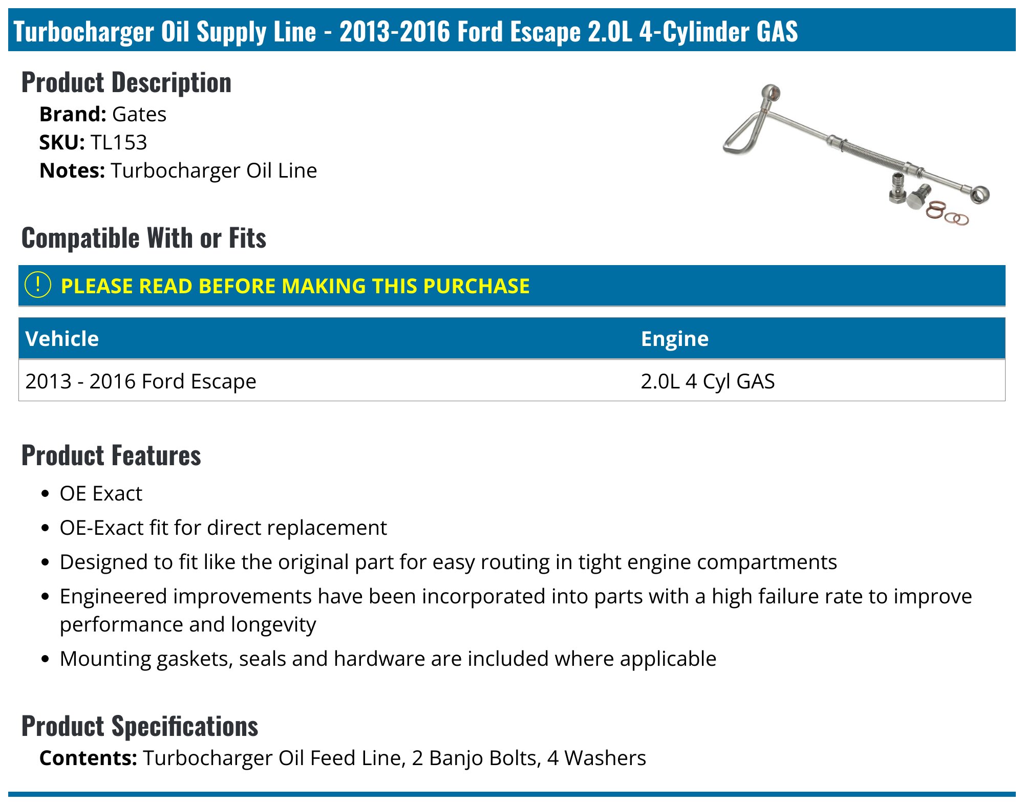 2013-2016 Ford Escape Turbocharger Oil Line - Gates TL153 - PartsGeek.com