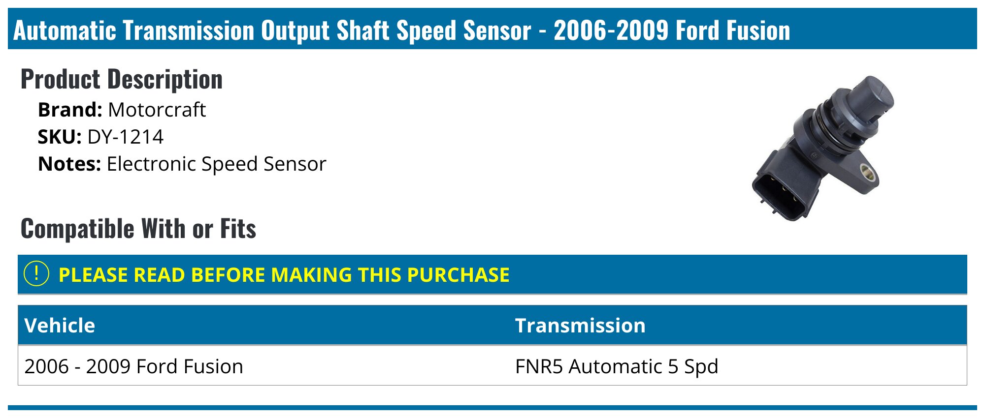 2006-2009 Ford Fusion Automatic Transmission Output Shaft Speed Sensor ...