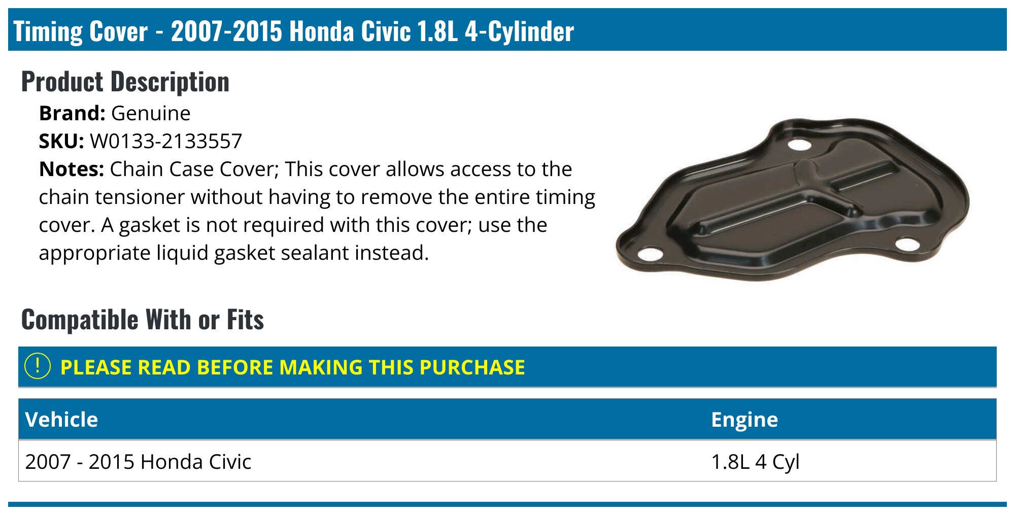 2007-2015 Honda Civic Timing Cover - Genuine W0133-2133557 - PartsGeek.com