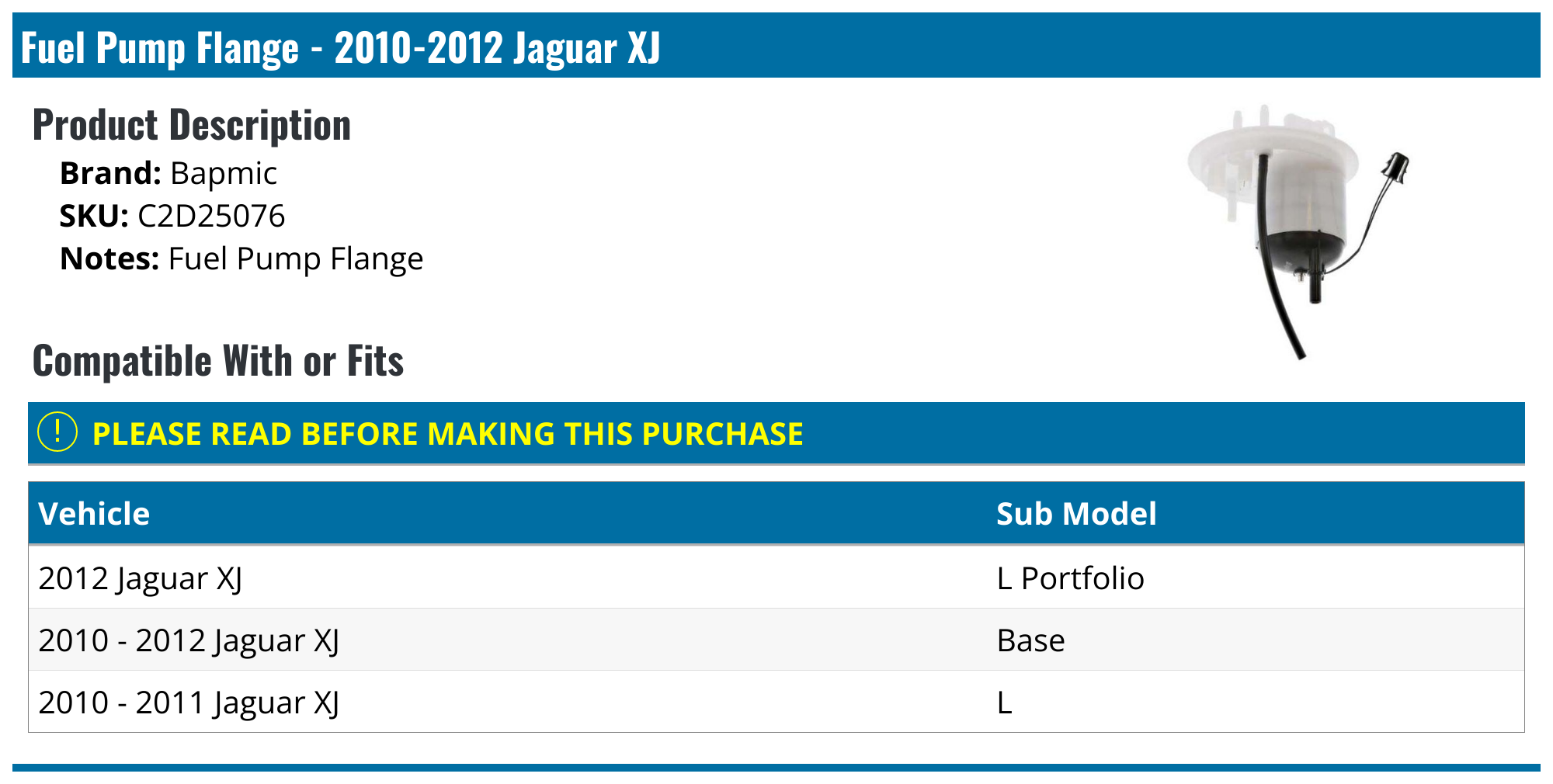 2010-2012 Jaguar XJ Fuel Pump Flange - Bapmic C2D25076 - - PartsGeek.com