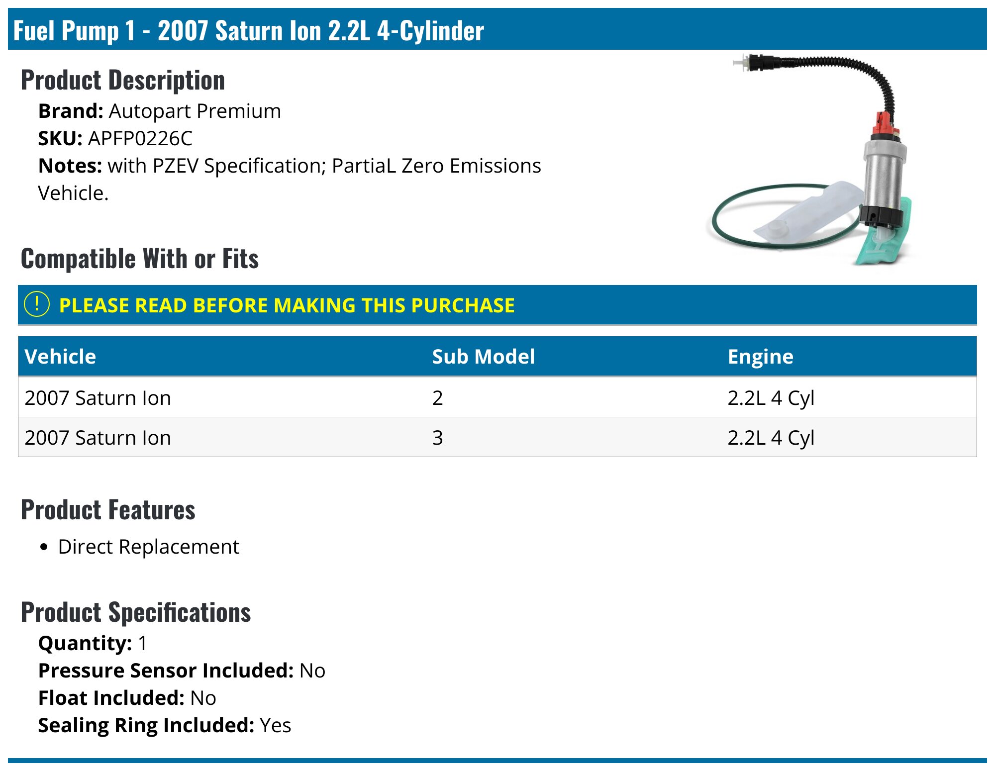 2007 Saturn Ion Fuel Pump - Autopart Premium APFP0226C - PartsGeek.com