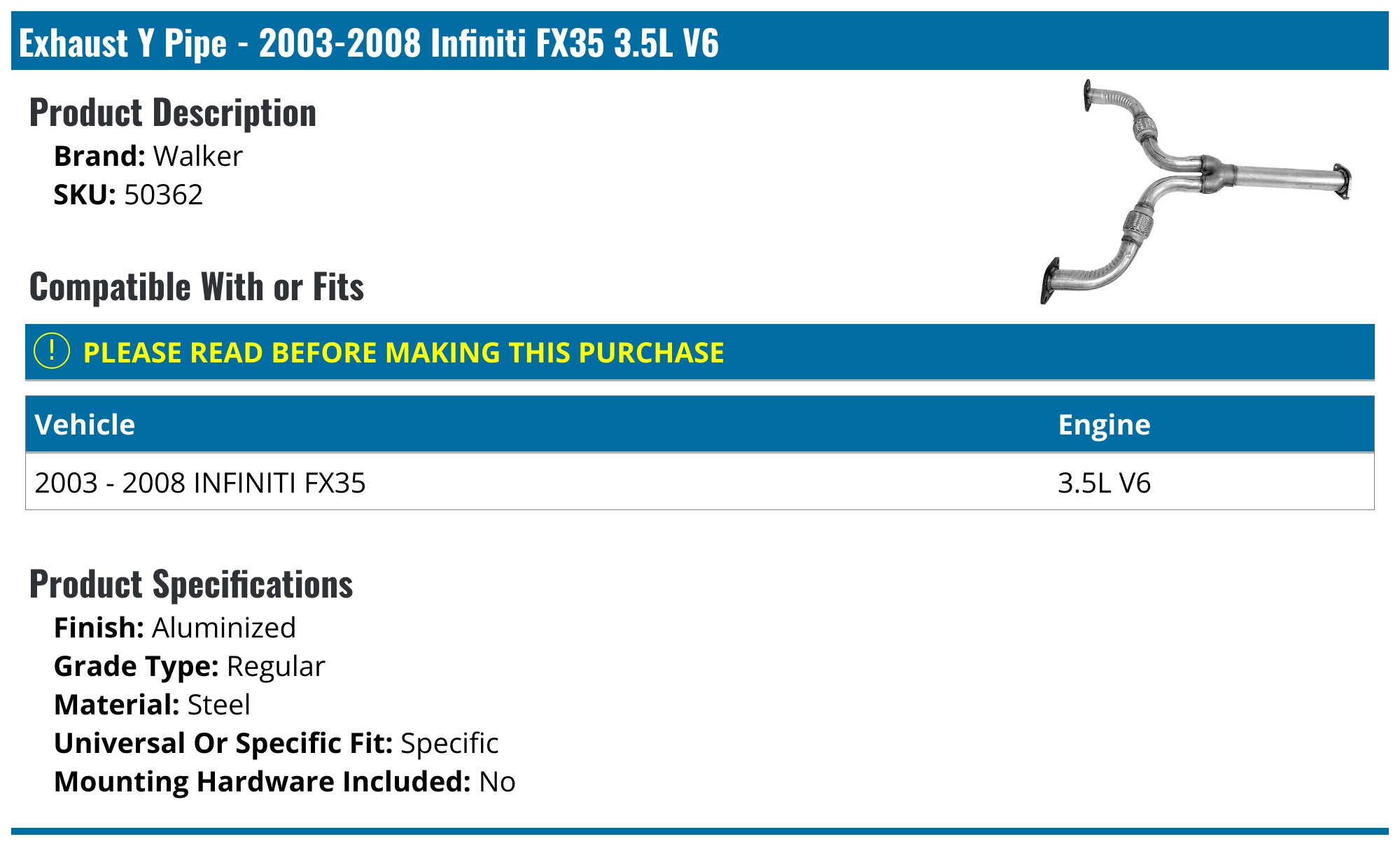2003-2008 Infiniti FX35 Exhaust Y Pipe - Walker 50362 - PartsGeek.com