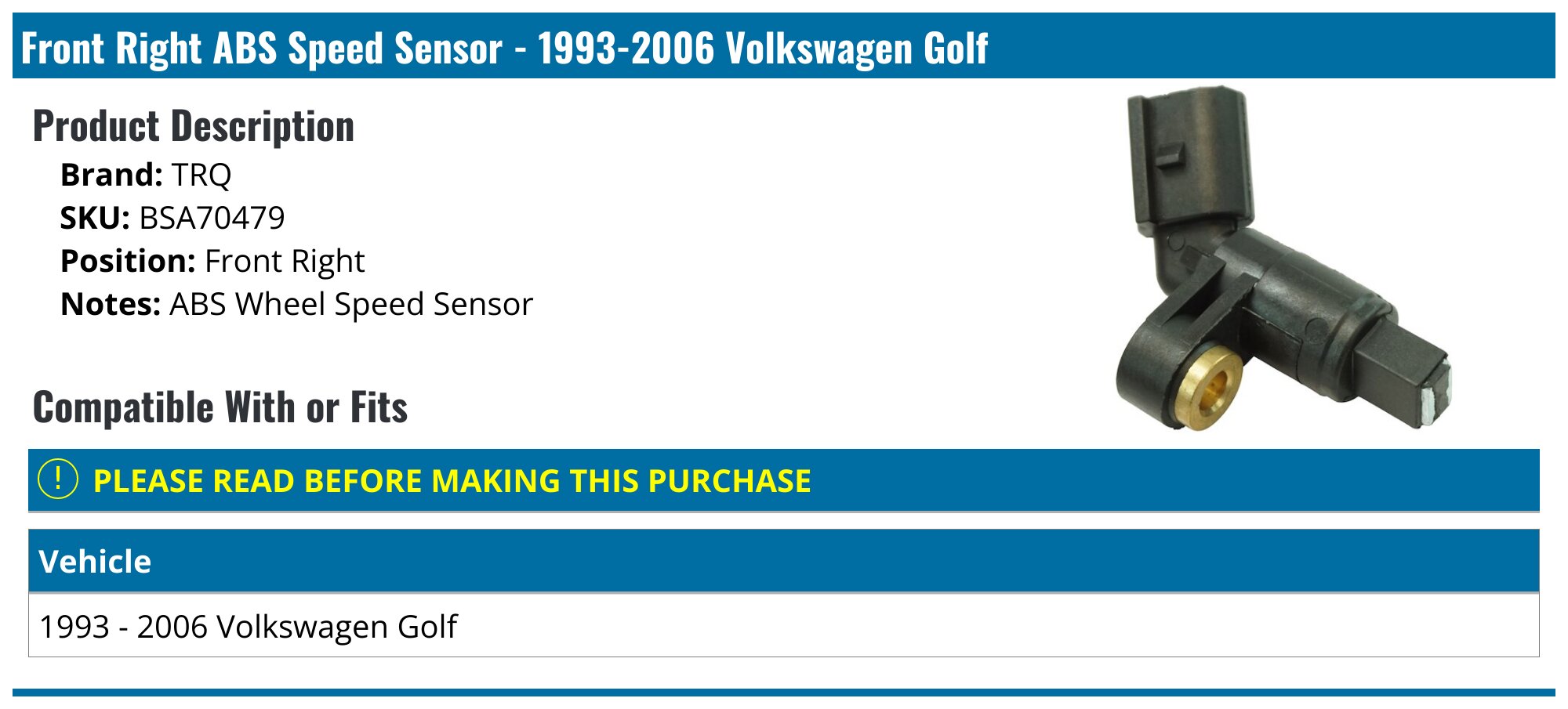 1993-2006 Volkswagen Golf ABS Speed Sensor - TRQ BSA70479 - Front Right ...