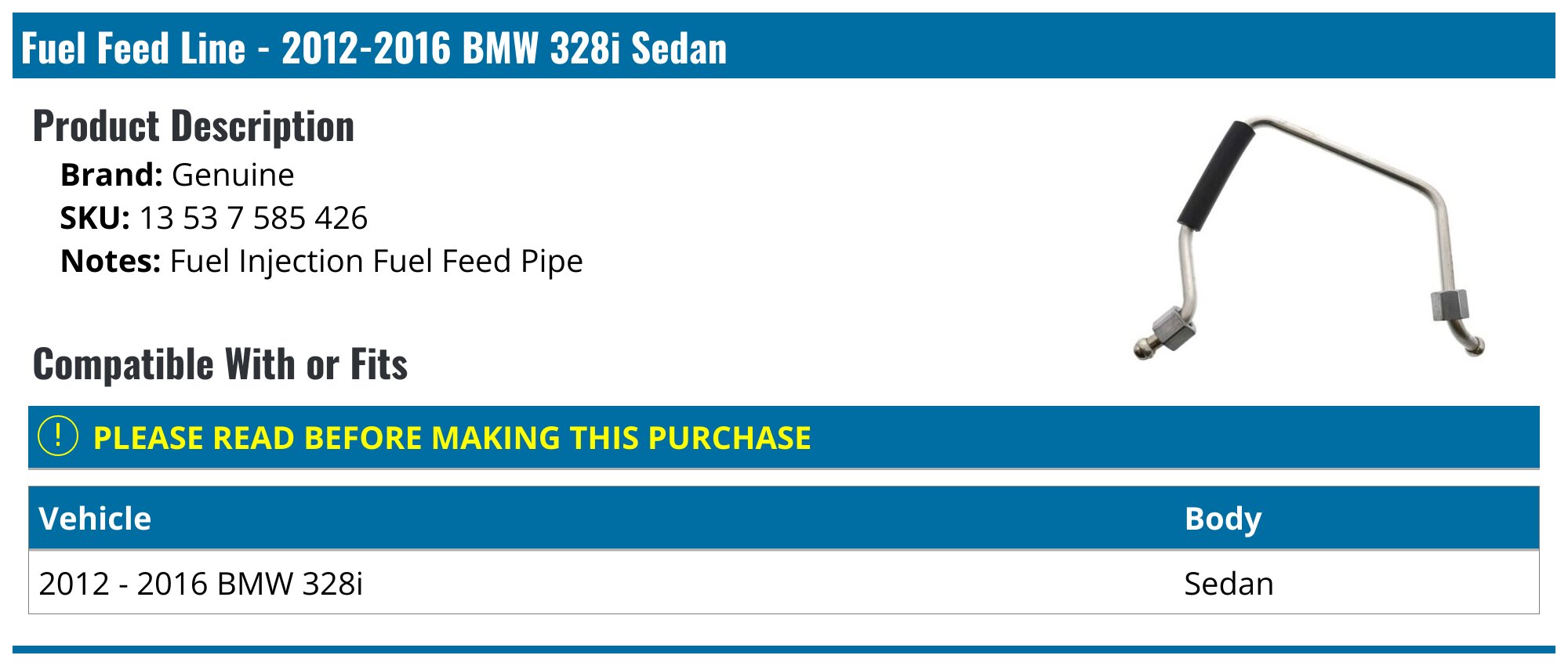 2012-2016 BMW 328i Fuel Feed Line - Genuine 13 53 7 585 426 - PartsGeek.com