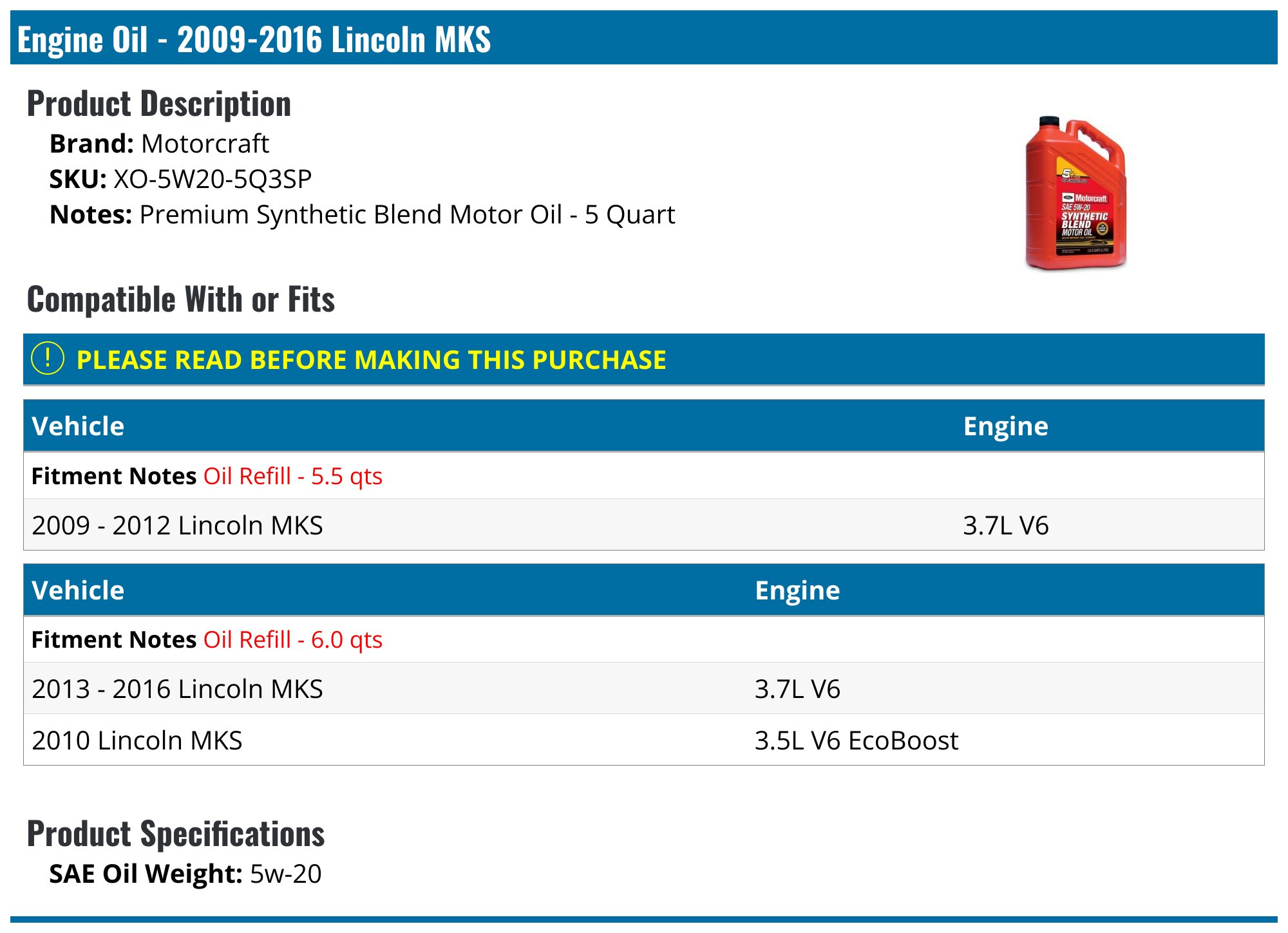 2009-2016 Lincoln MKS Engine Oil - Motorcraft XO-5W20-5Q3SP - PartsGeek.com