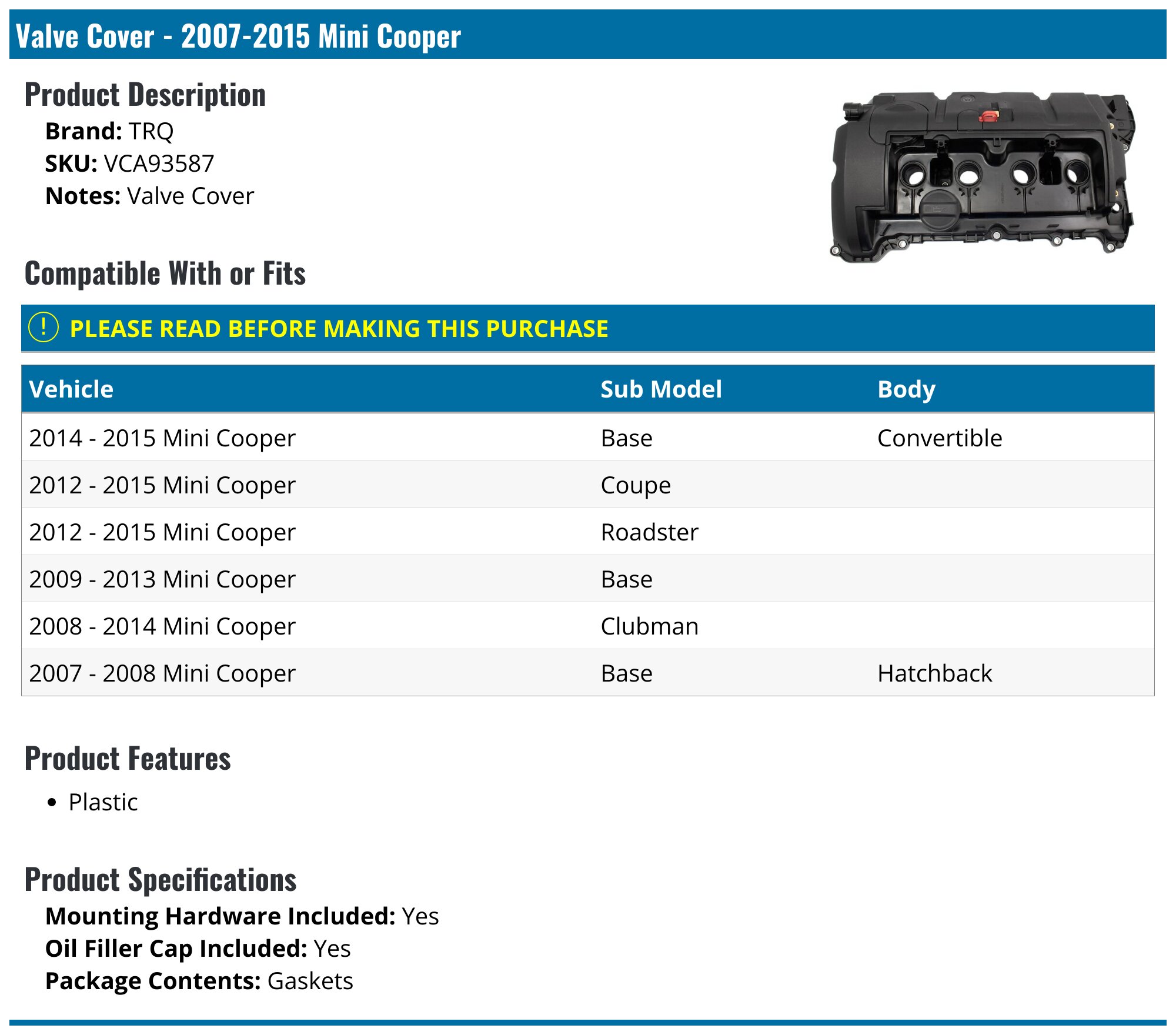 2007-2015 Mini Cooper Valve Cover - TRQ VCA93587 - PartsGeek.com