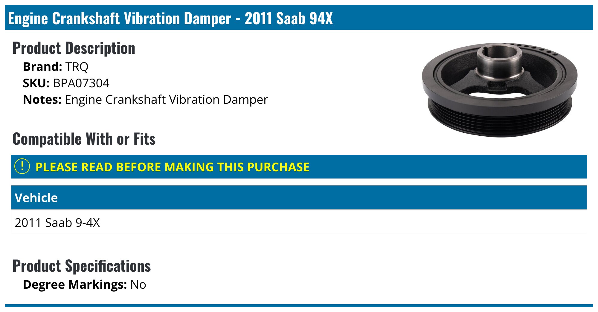 2011 Saab 94X Engine Crankshaft Vibration Damper - TRQ BPA07304 ...