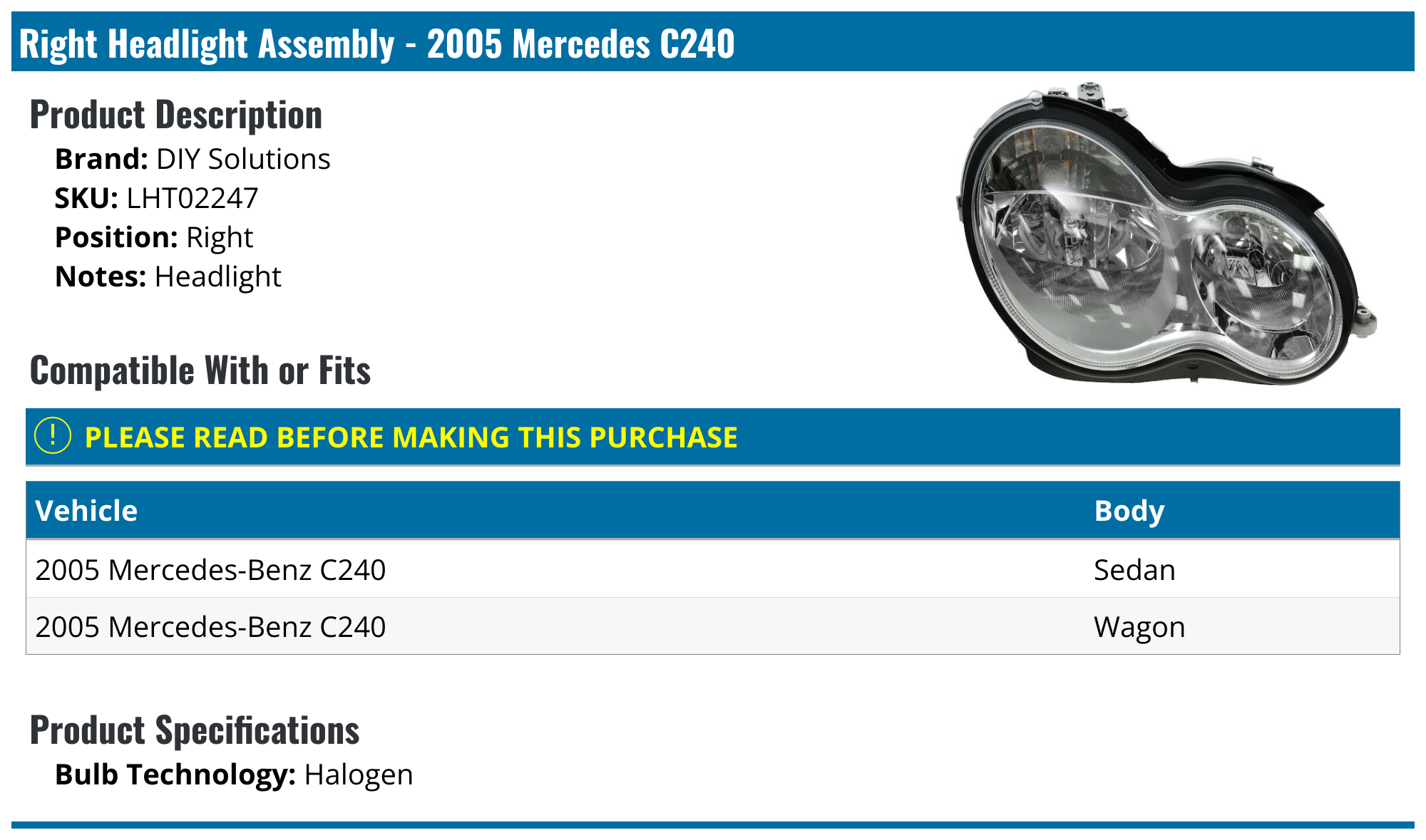 2005 Mercedes C240 Headlight Assembly - DIY Solutions LHT02247 - Right ...