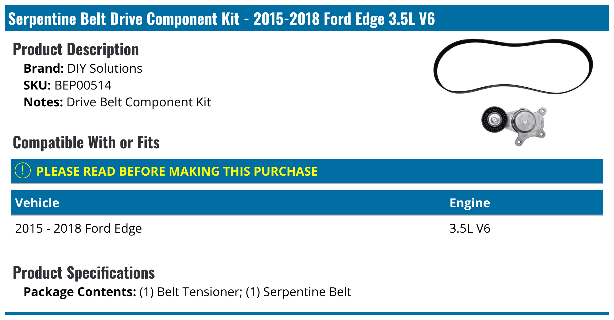 2015-2018 Ford Edge Accessory Drive Belt - DIY Solutions BEP00514 ...