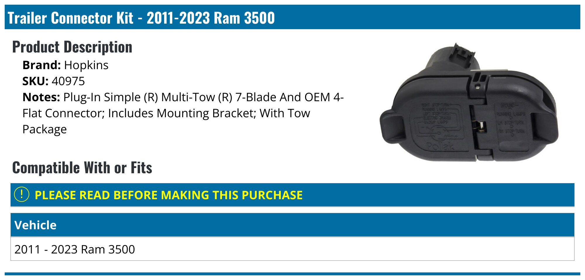 2011-2022 Ram 3500 Trailer Connector Kit - Hopkins 40975 - - PartsGeek.com