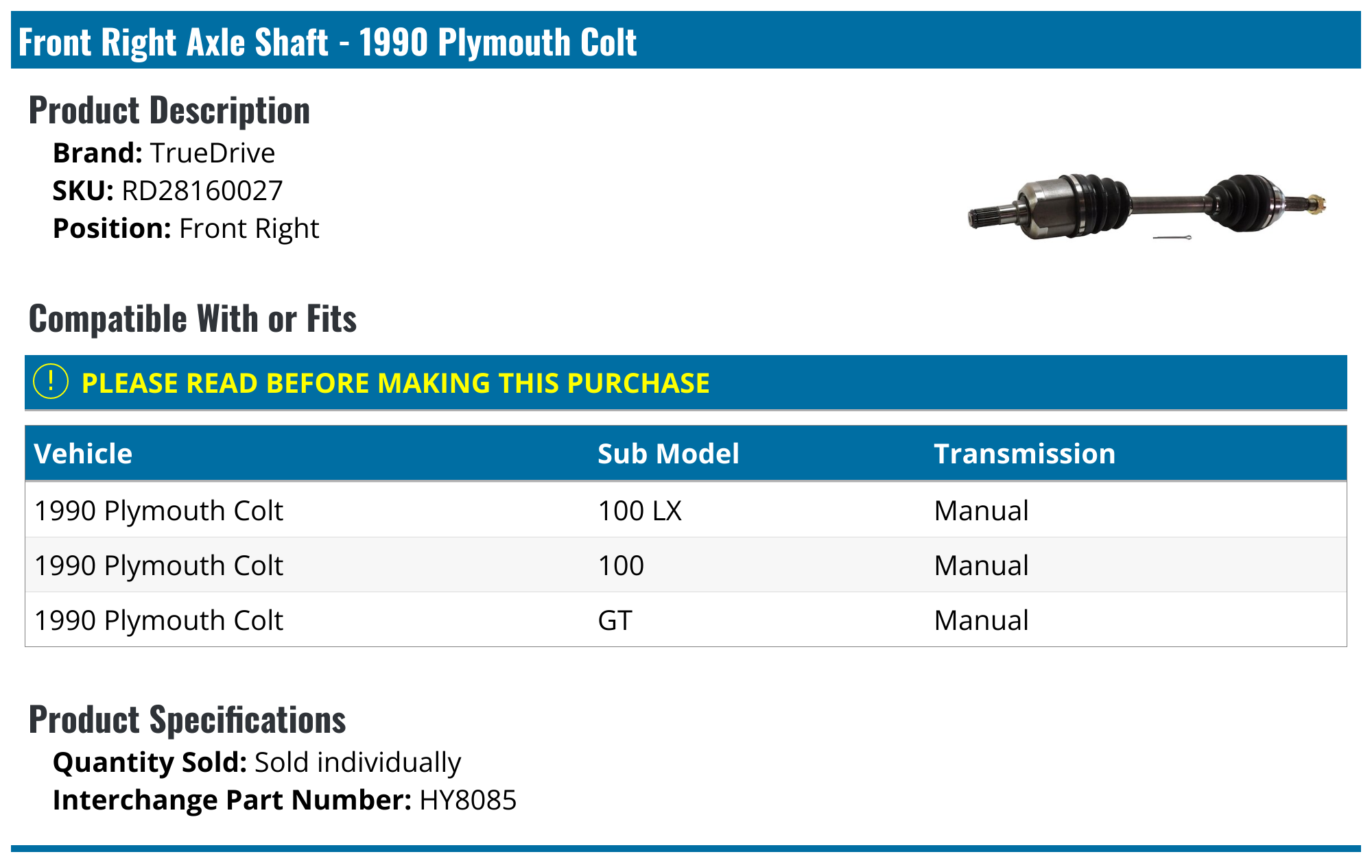 1987-1990 Plymouth Colt Axle Shaft - TrueDrive RD28160027 - Front Right ...