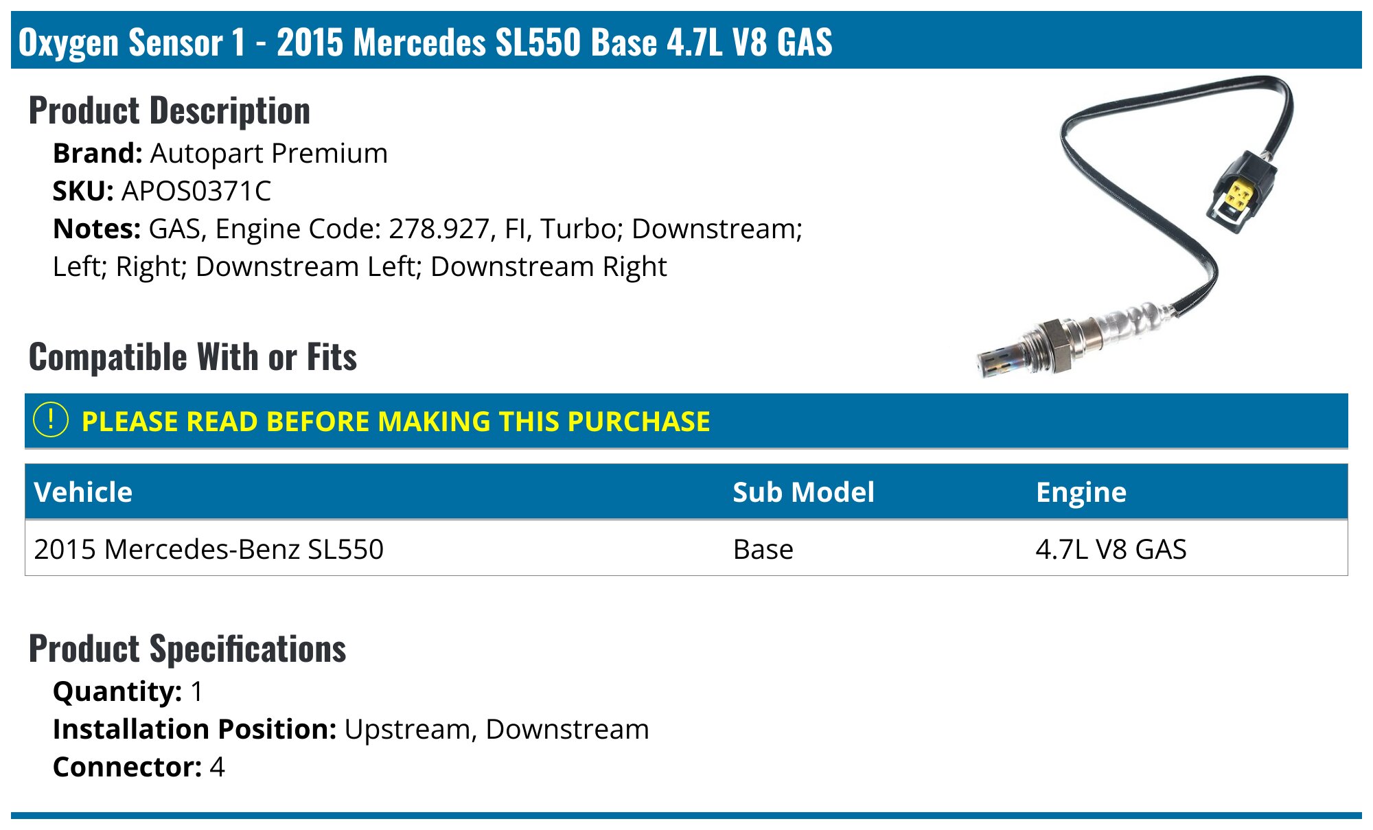 2015 Mercedes SL550 Oxygen Sensor - Autopart Premium APOS0371C ...